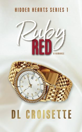 Ruby Red (Hidden Hearts #1) by D.L. Croisette | Goodreads