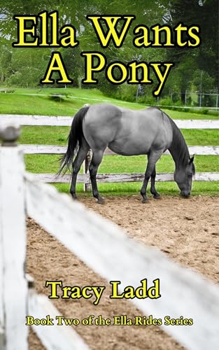 Ella’s First Lesson: Book Two of the Ella Rides Series by Tracy Ladd ...