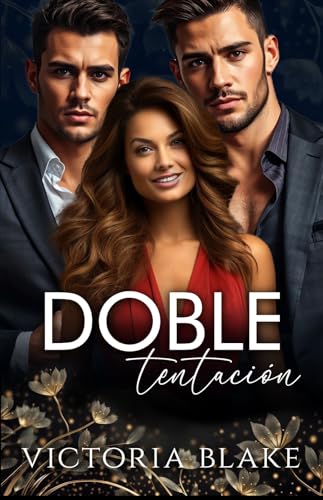 Doble tentación: Una novela romántica de harén inverso (Novelas de ...