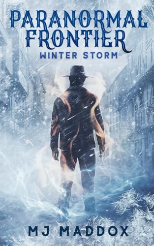Paranormal Frontier: Winter Storm by MJ Maddox | Goodreads