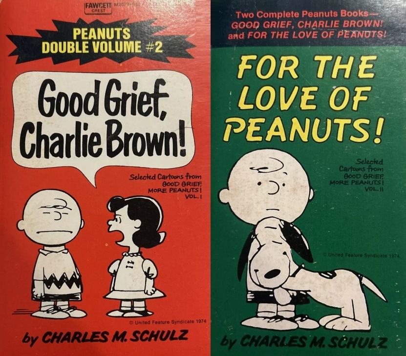 Peanuts Double Volume, #2: Good Grief, Charlie Brown! / For the Love of ...