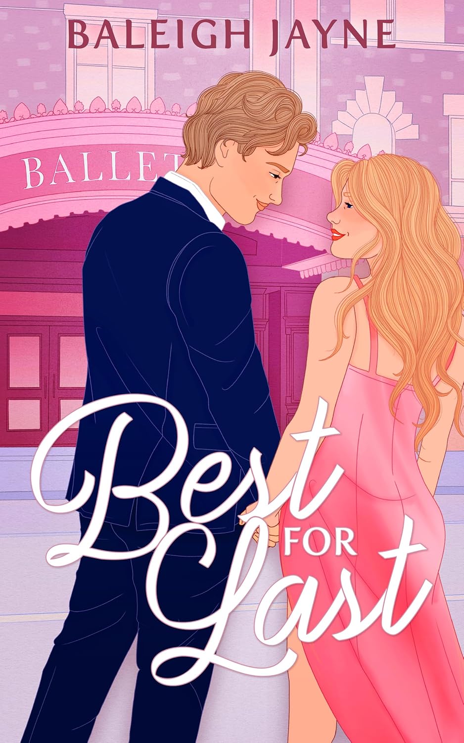 Best for Last (The Cade Siblings Duology #2) by Baleigh Jayne | Goodreads