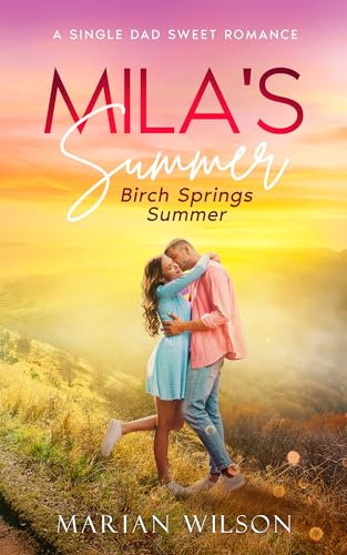 Mila's Summer: Birch Springs Summer by Marian Wilson | Goodreads