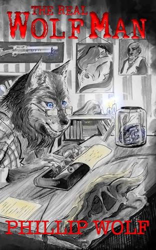 The Real Wolf Man by Phillip Wolf | Goodreads