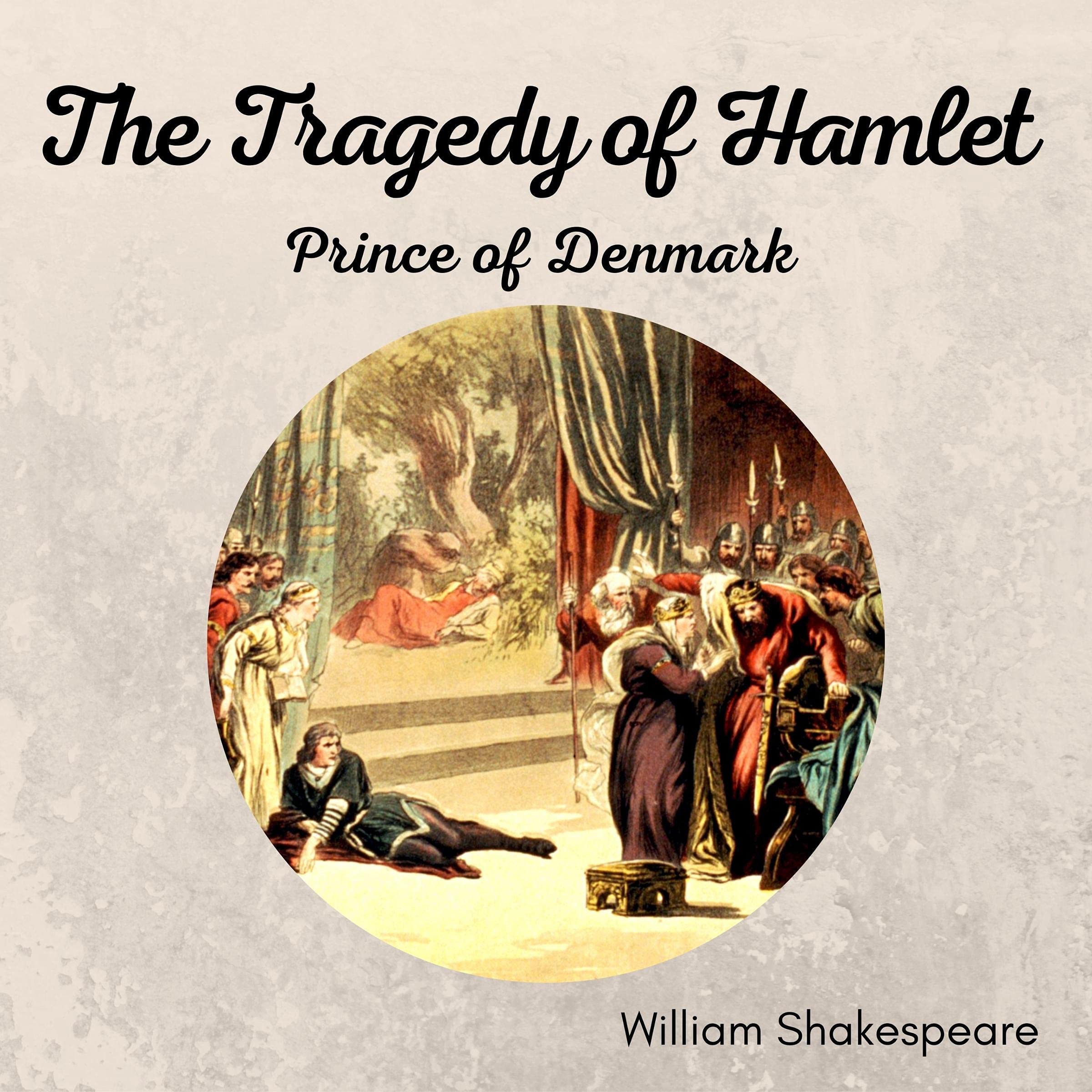The Tragedy of Hamlet, Prince of Denmark: British Library Classic Collection by William ...