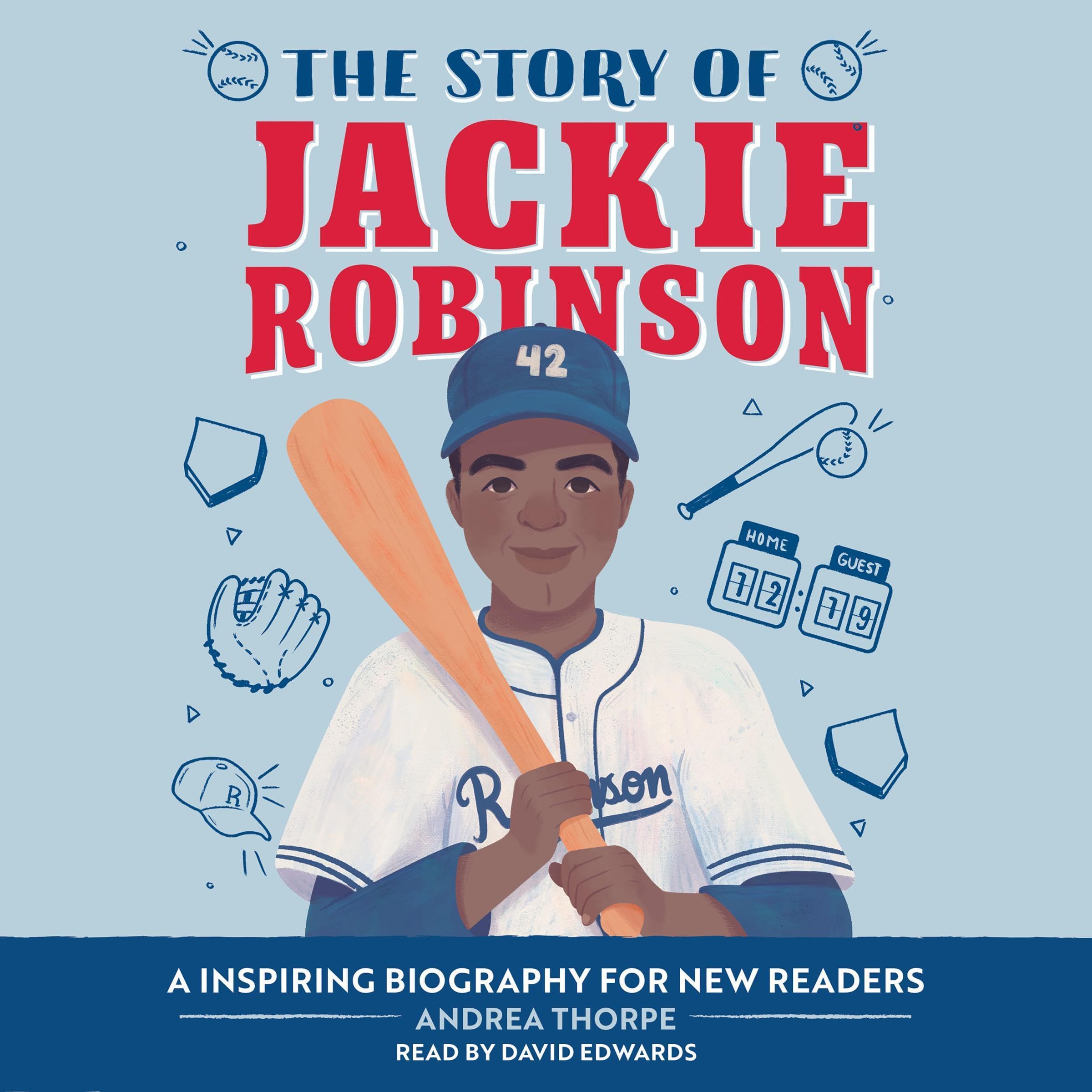 The Story of Jackie Robinson: An Inspiring Biography for Young Readers ...