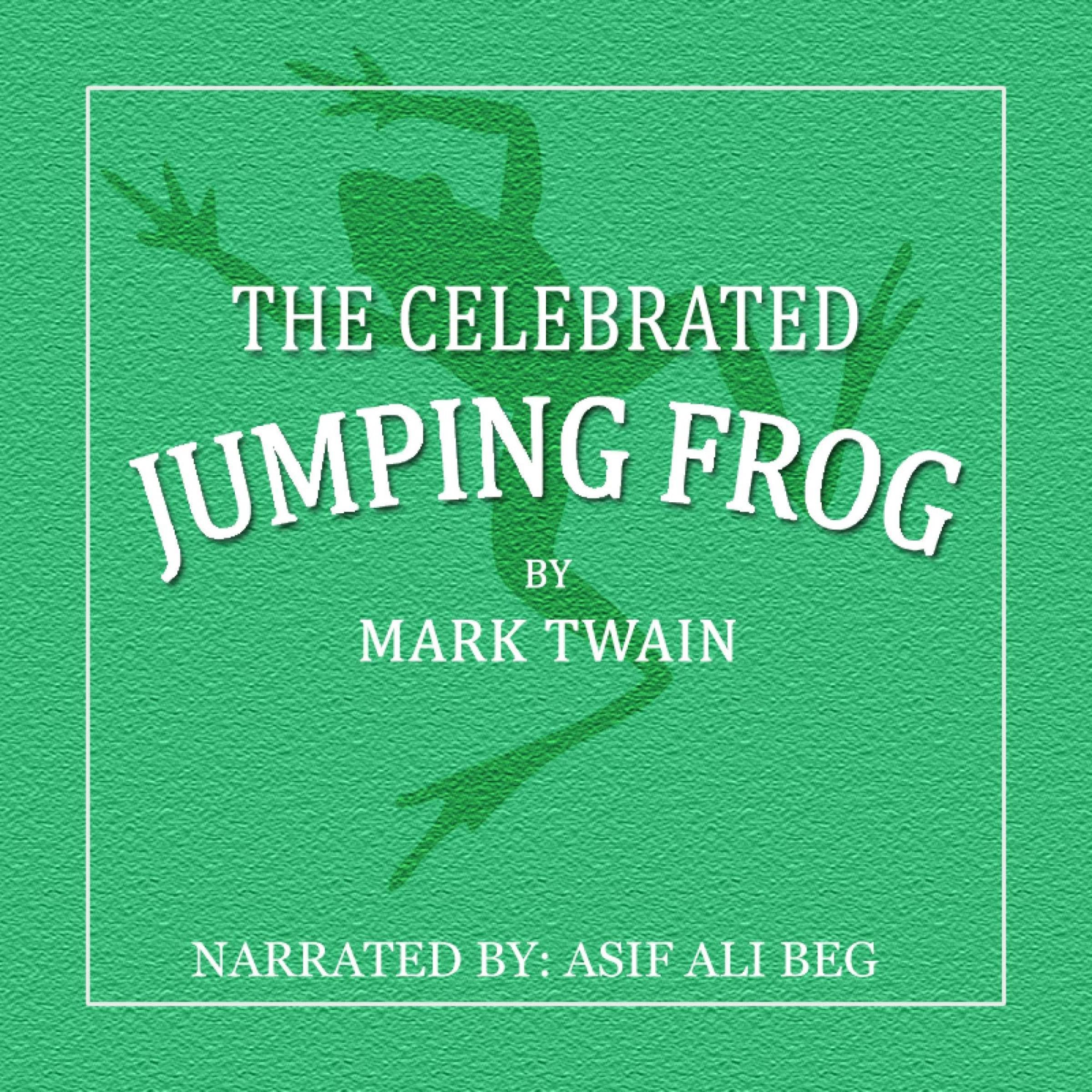 The Celebrated Jumping Frog by Mark Twain | Goodreads
