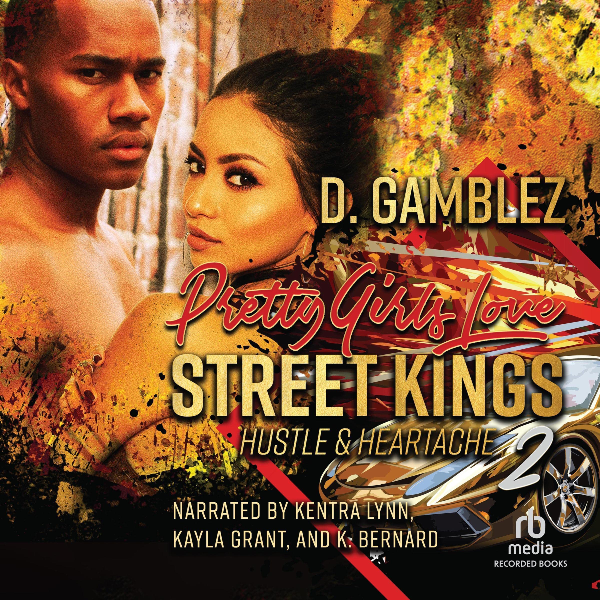 Pretty Girls Love Street Kings 2 by D. Gamblez | Goodreads