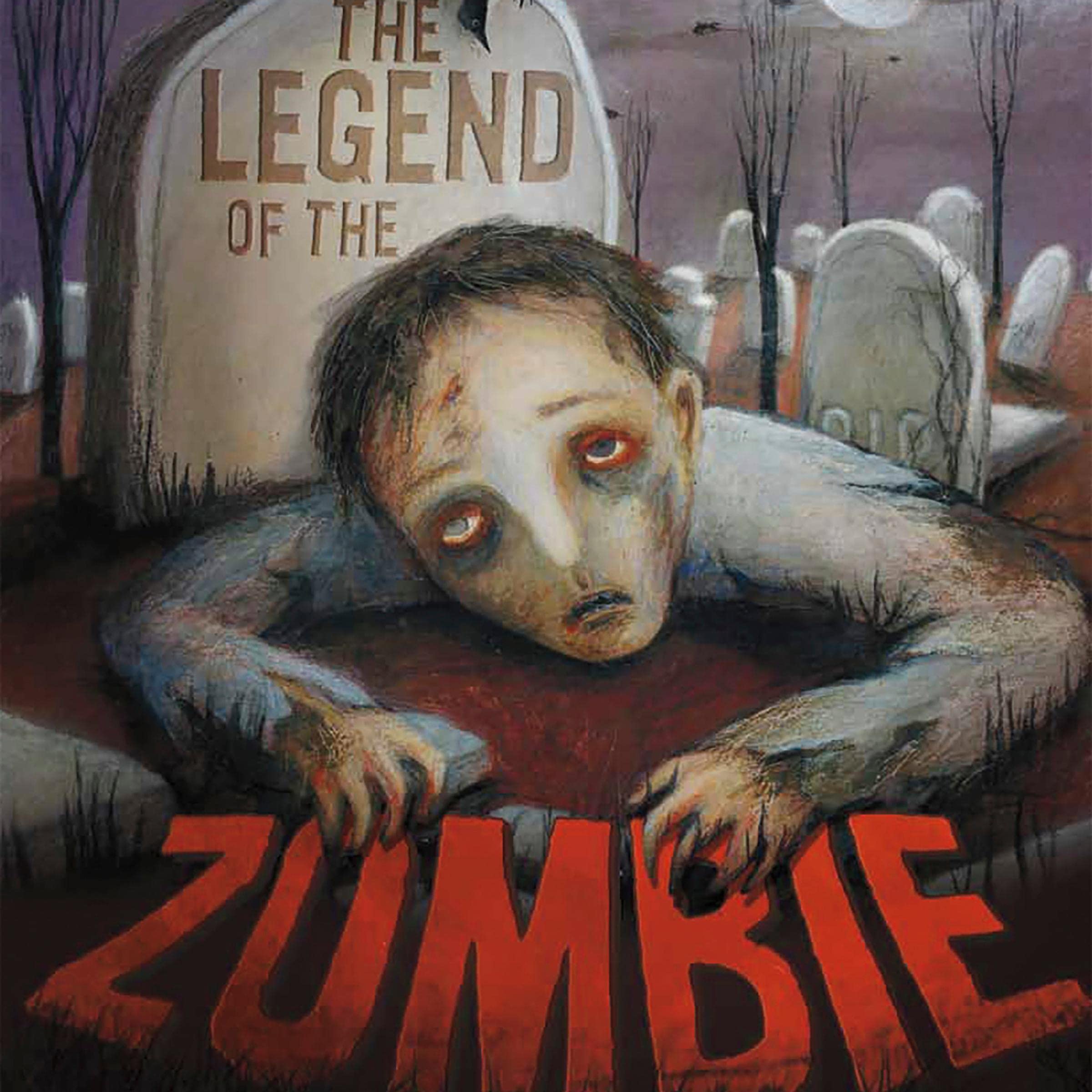 The Legend of the Zombie by Thomas Kingsley Troupe | Goodreads