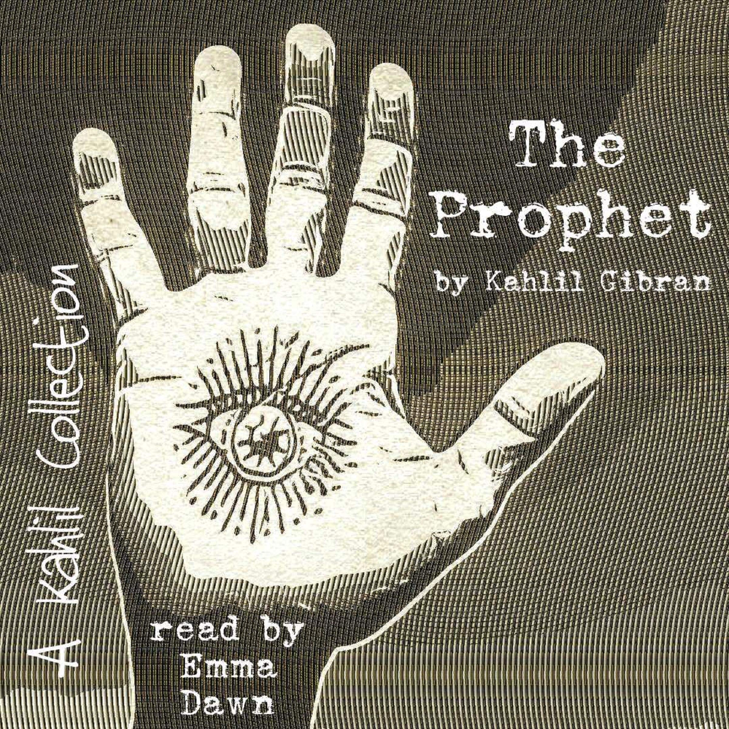 The Prophet: A Kahlil Collection by Kahlil Gibran | Goodreads