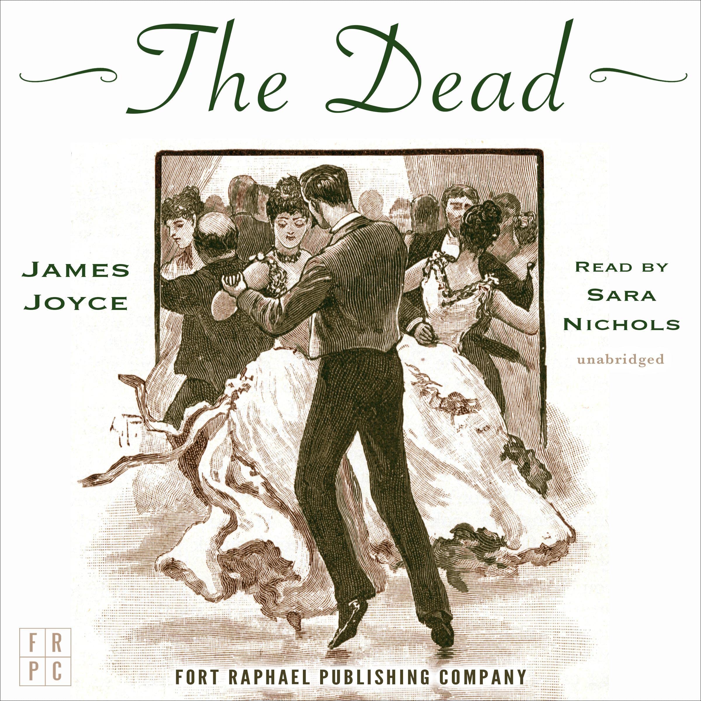 James Joyce's The Dead: Unabridged by James Joyce | Goodreads