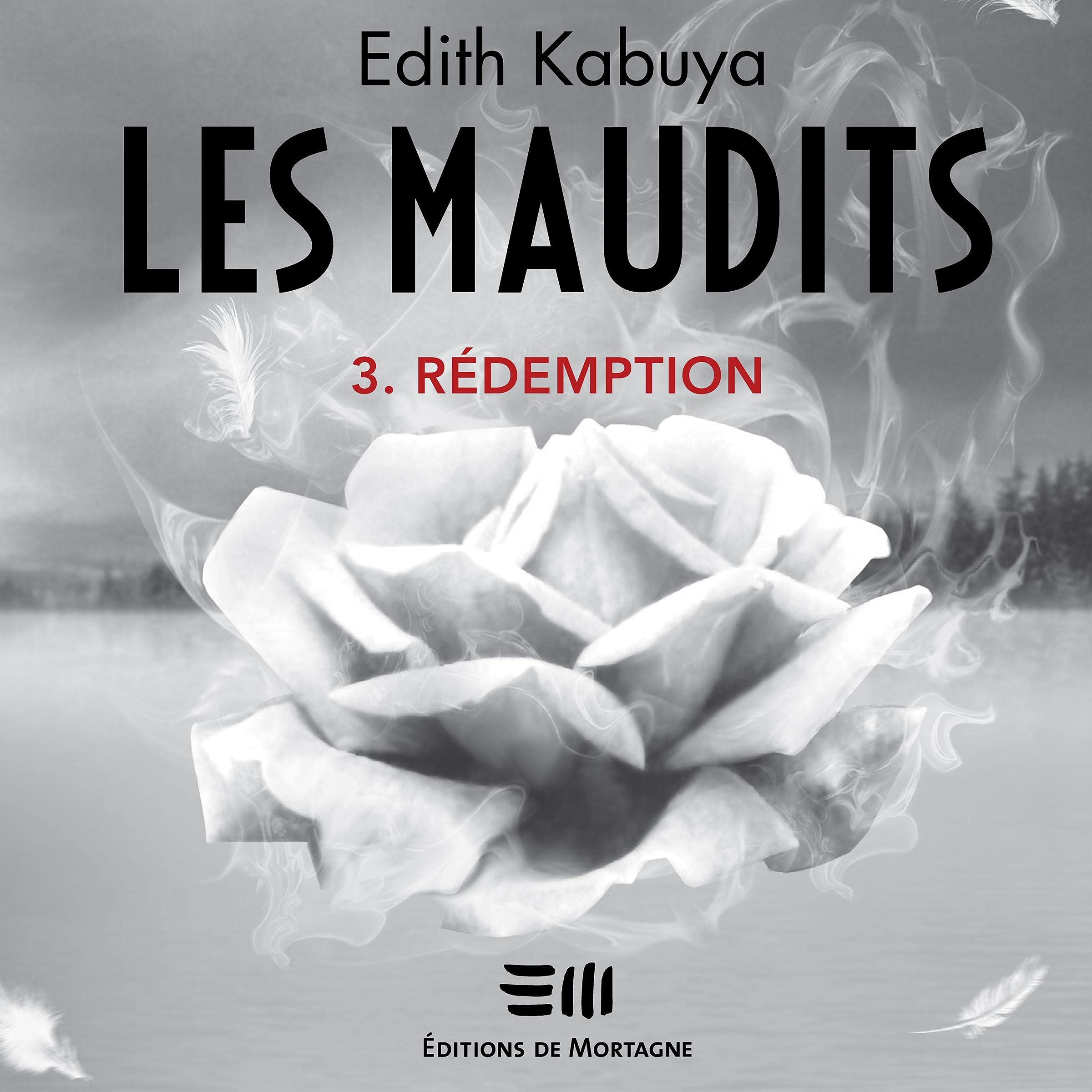 Rédemption [Redemption]: Les maudits tome 3 [The Accursed, Volume 3] by Edith Kabuya | Goodreads