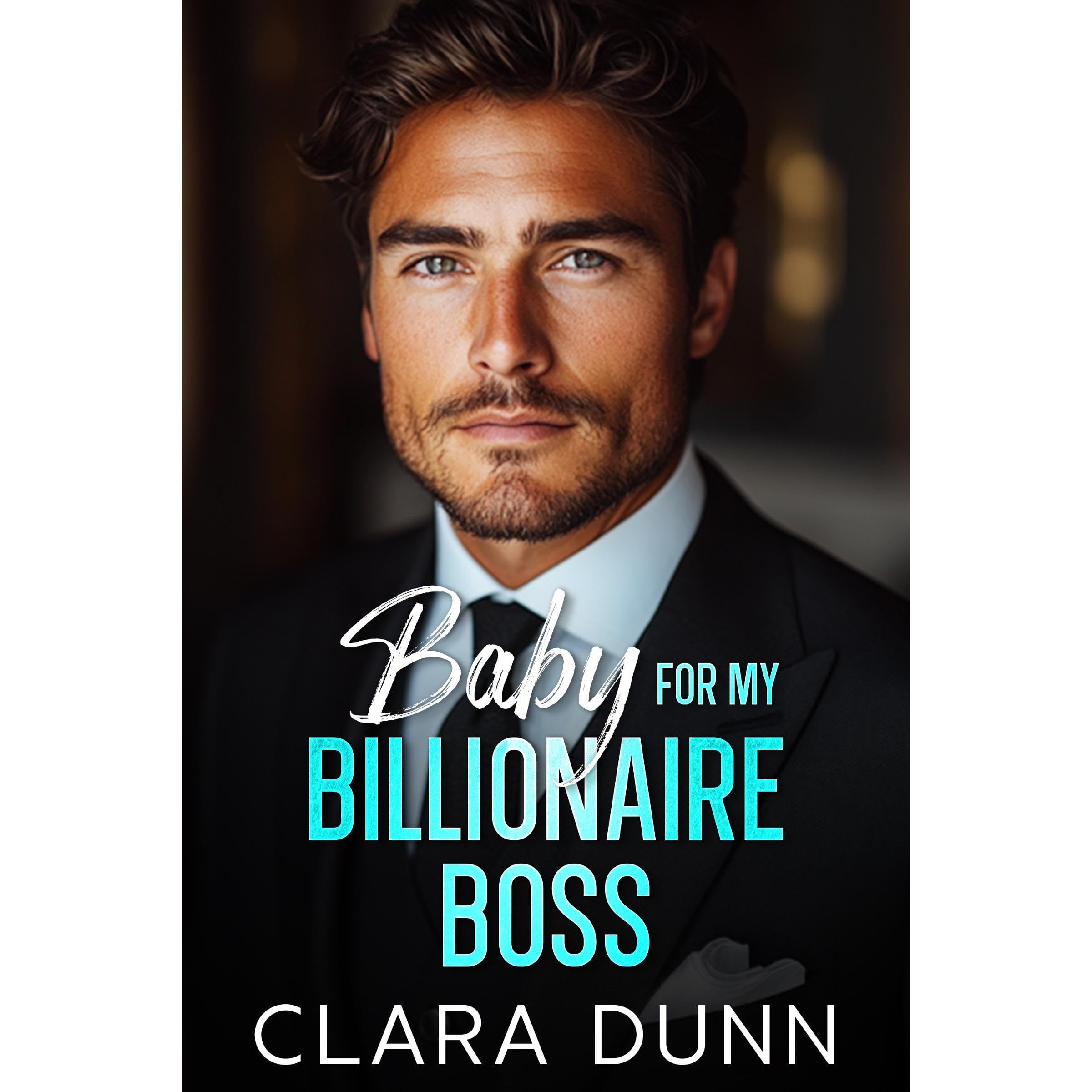 Baby for my Billionaire Boss by Clara Dunn | Goodreads