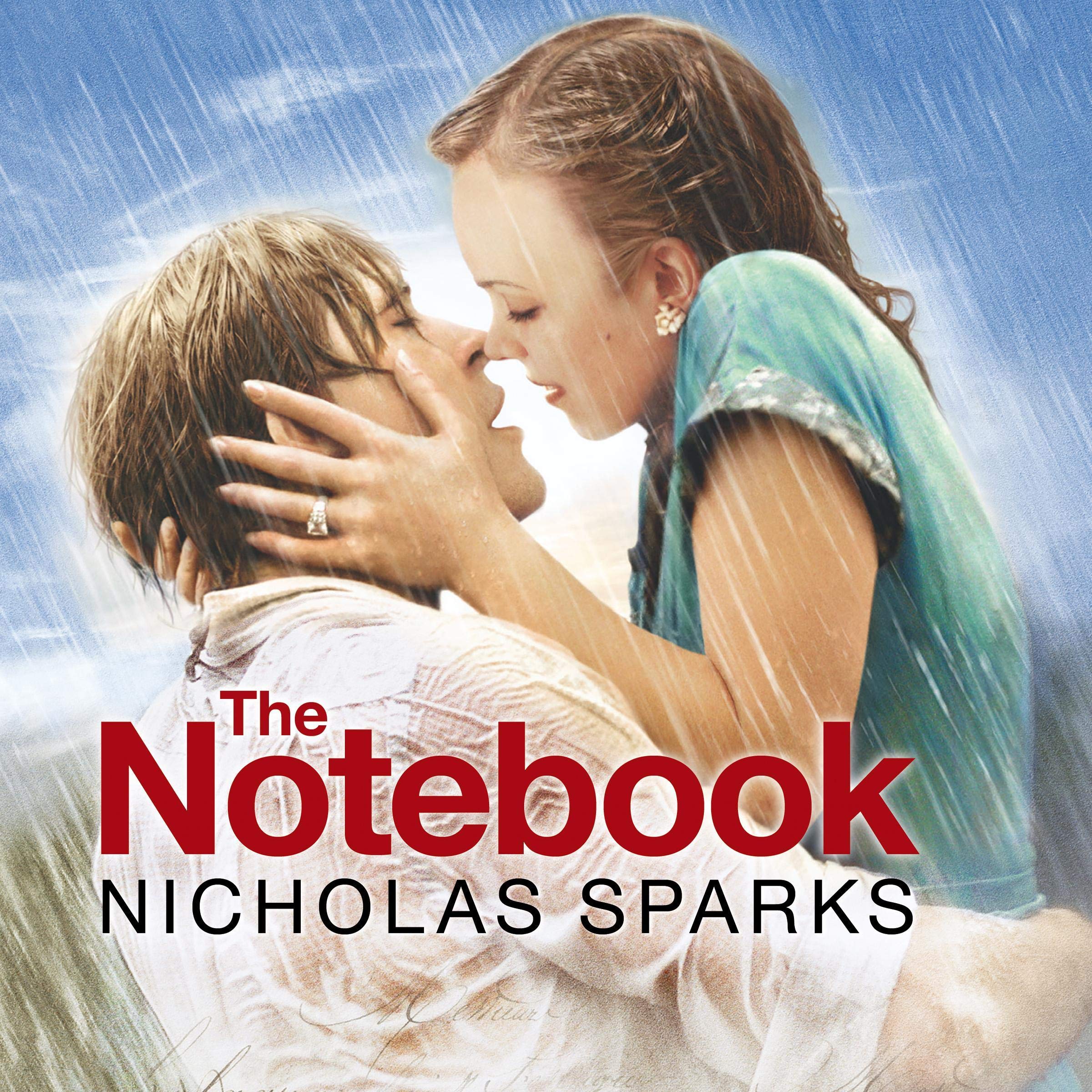 The Notebook: The Love Story to End All Love Stories by Nicholas Sparks ...