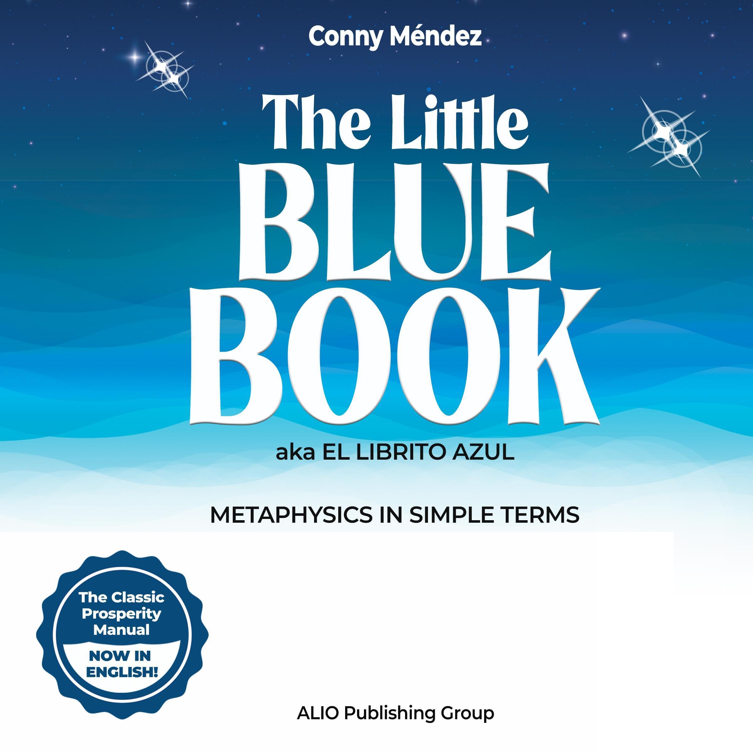 The Little Blue Book aka El Librito Azul: Metaphysics in Simple Terms ...