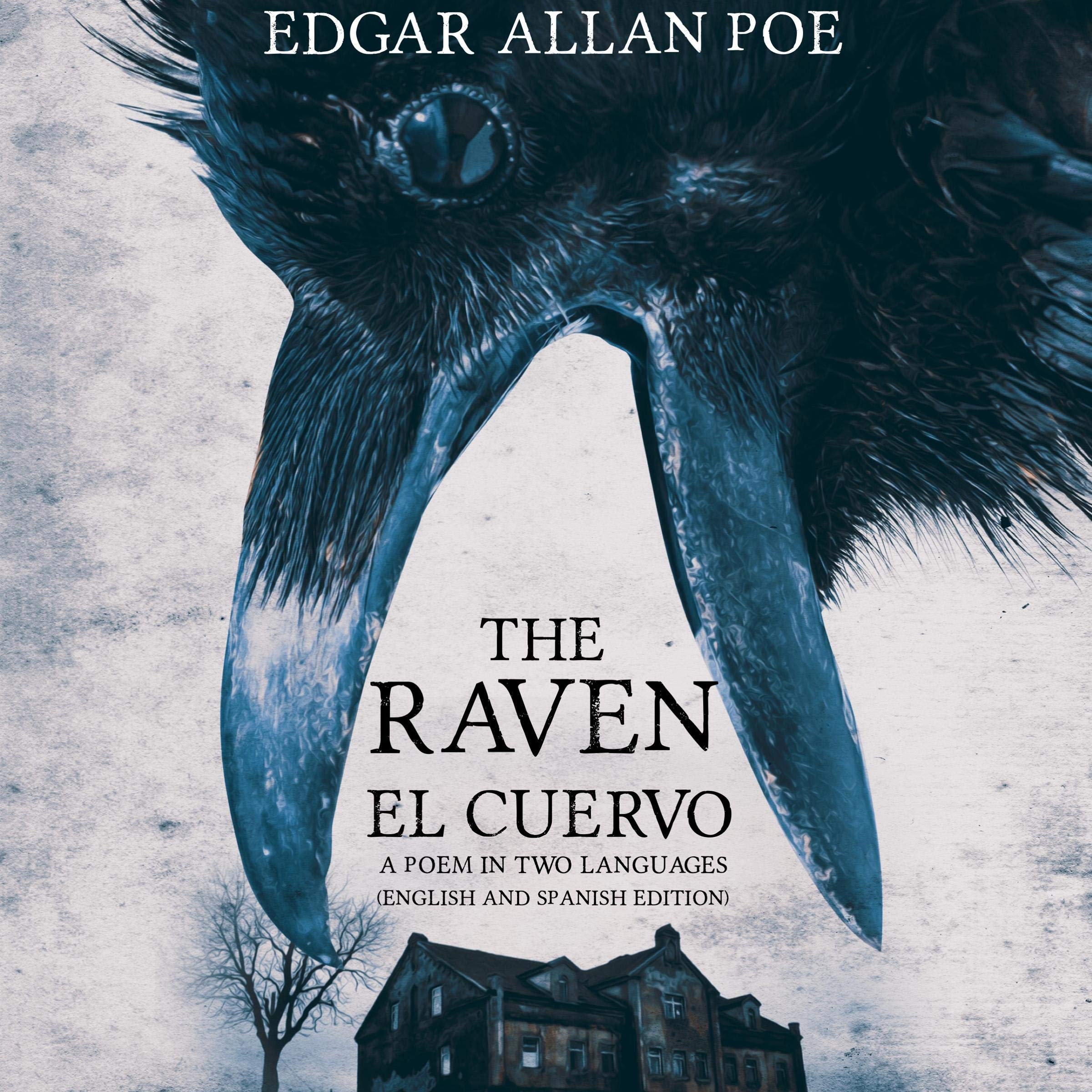 The Raven - El Cuervo: A Dual-Language Book - English and Spanish ...