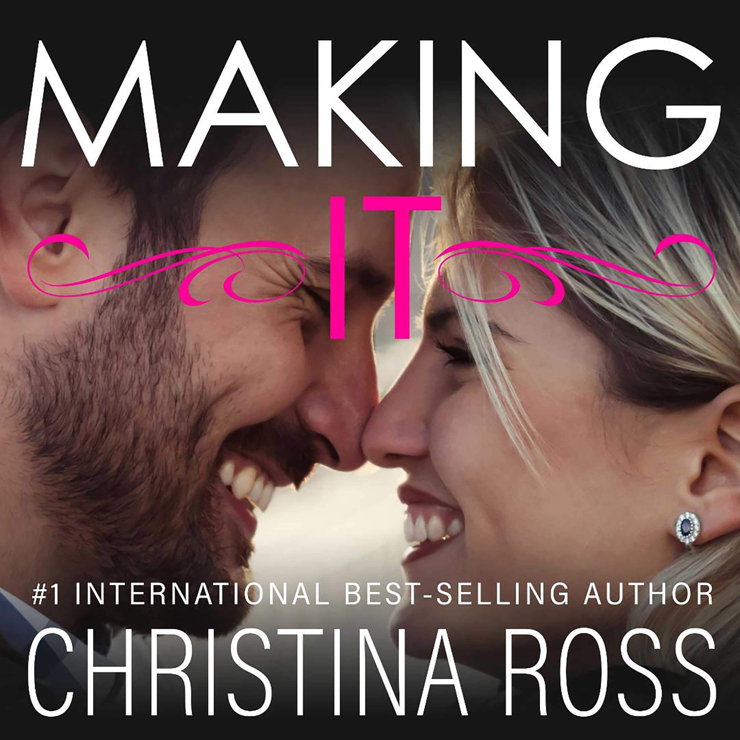 Making It: The Making It Series - A Romantic Comedy by Christina Ross ...