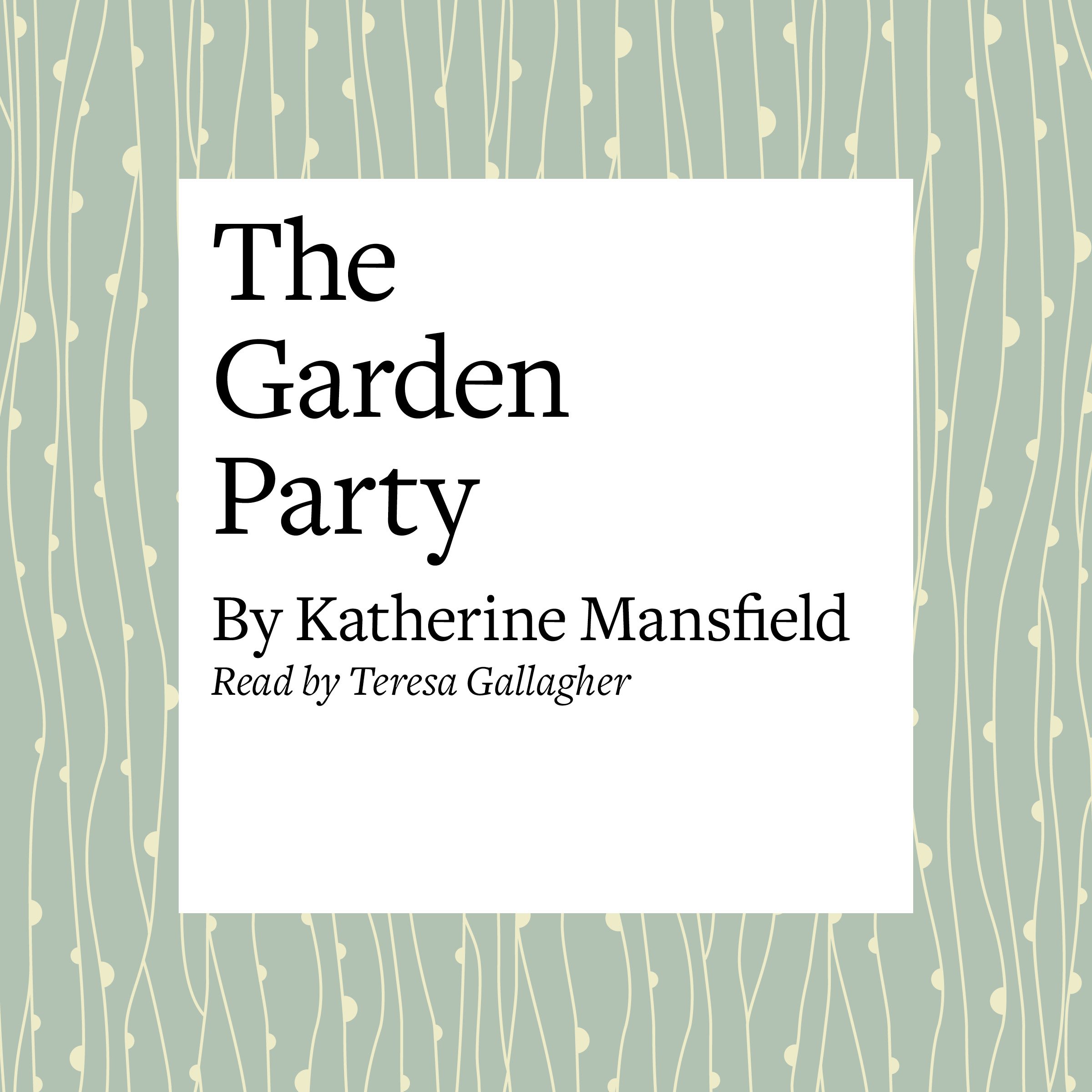 The Garden Party by Katherine Mansfield | Goodreads