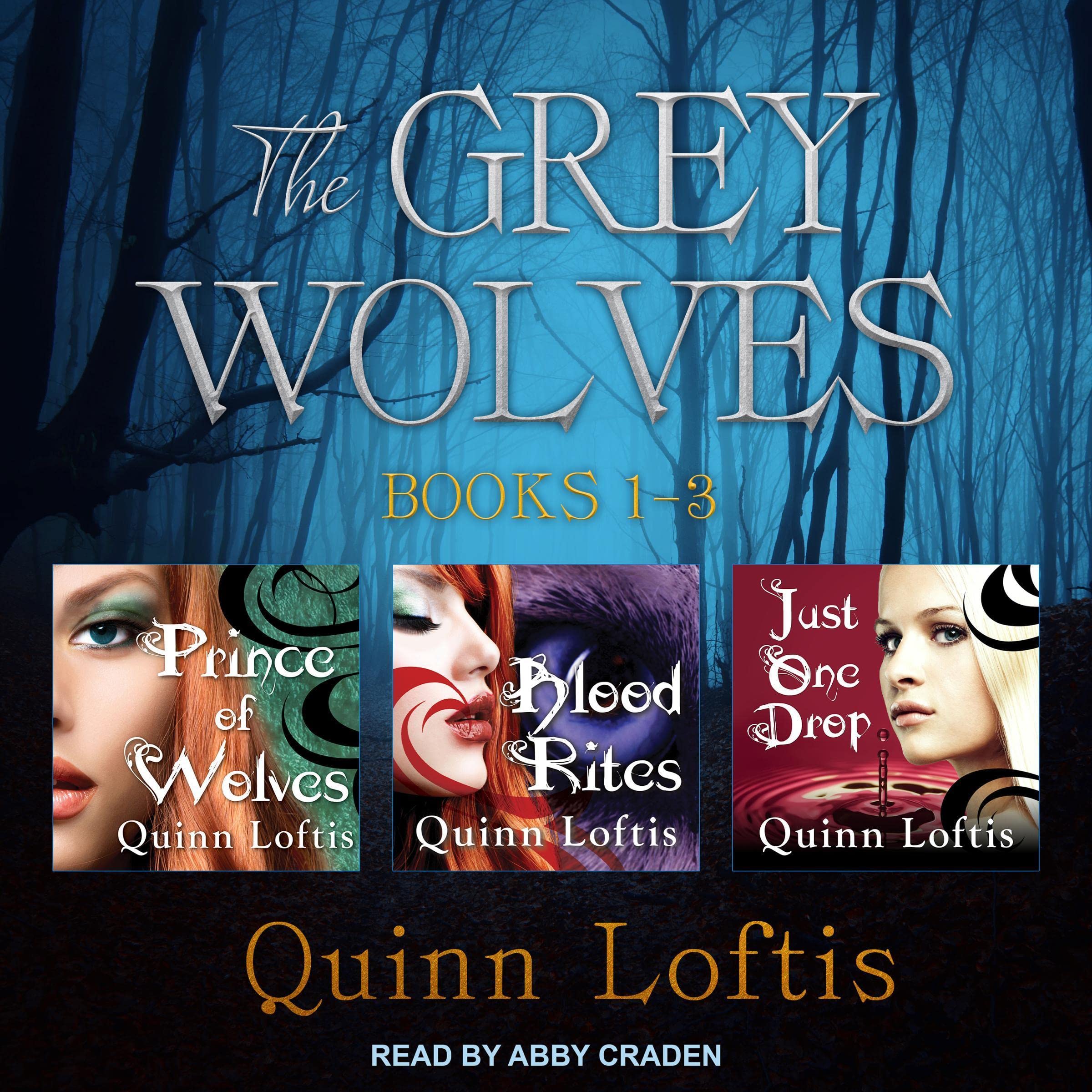 The Grey Wolves Series: Books 1, 2 & 3 by Quinn Loftis | Goodreads