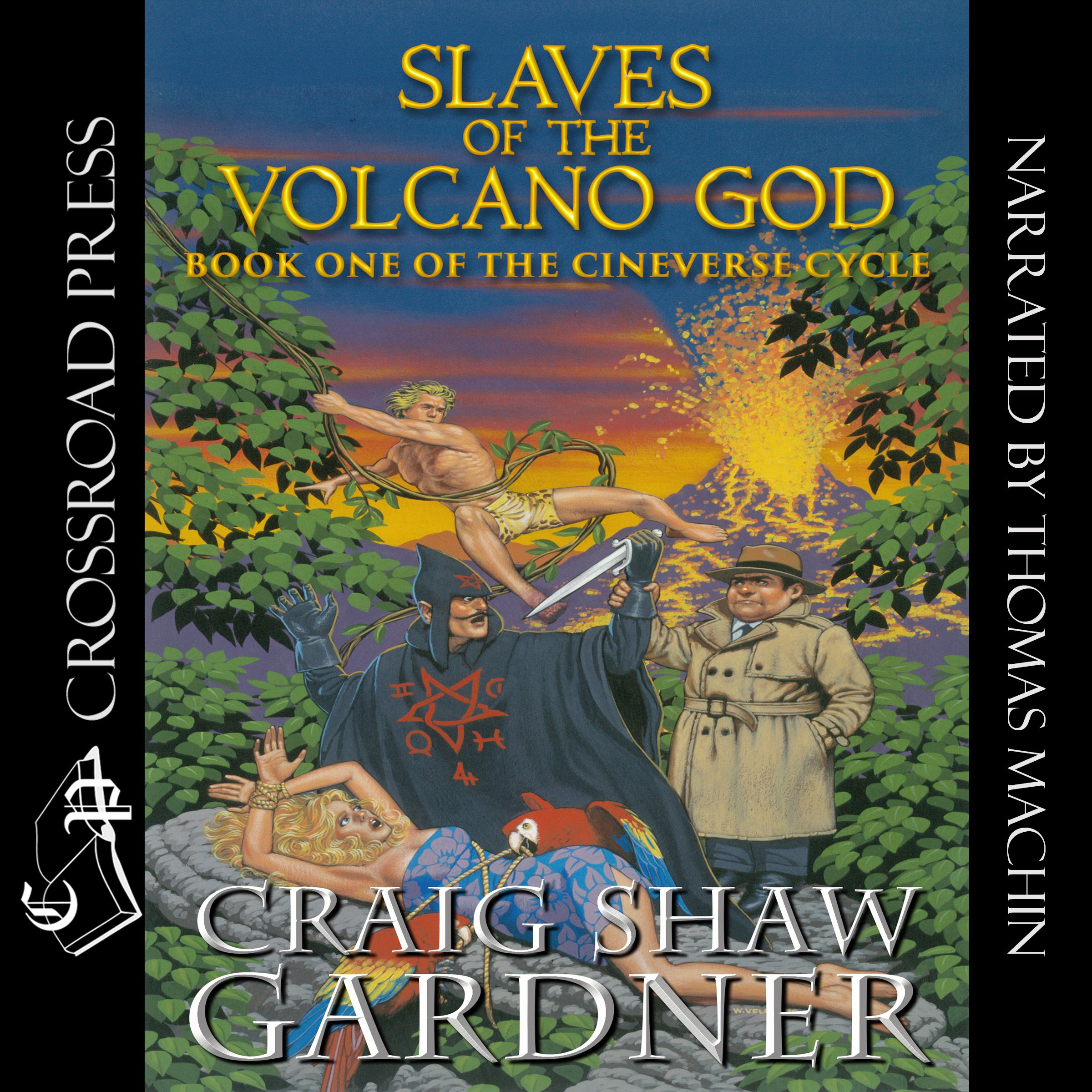 Slaves of the Volcano God: The Cineverse Cycle, Book 1 by Craig Shaw ...