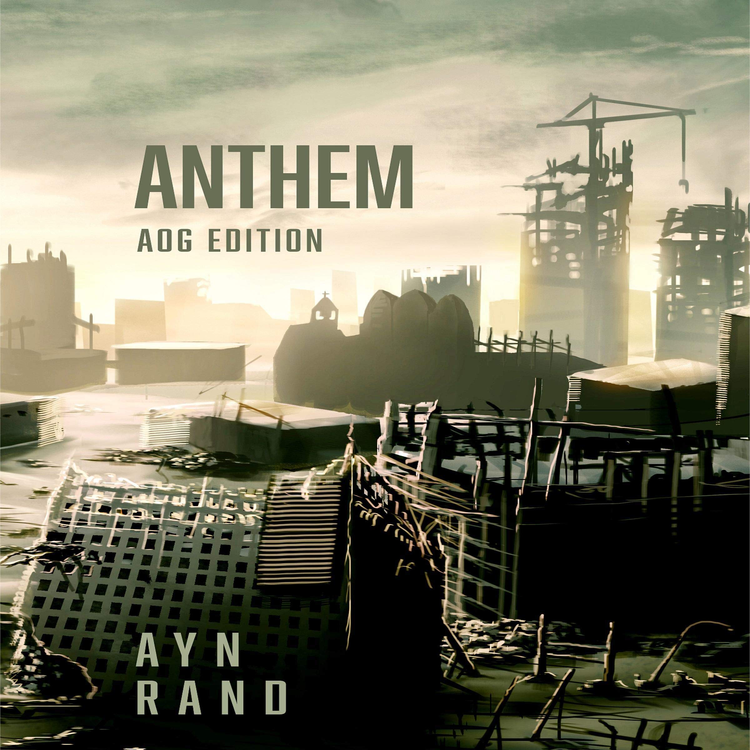 Anthem: AOG Annotated Edition by Ayn Rand | Goodreads