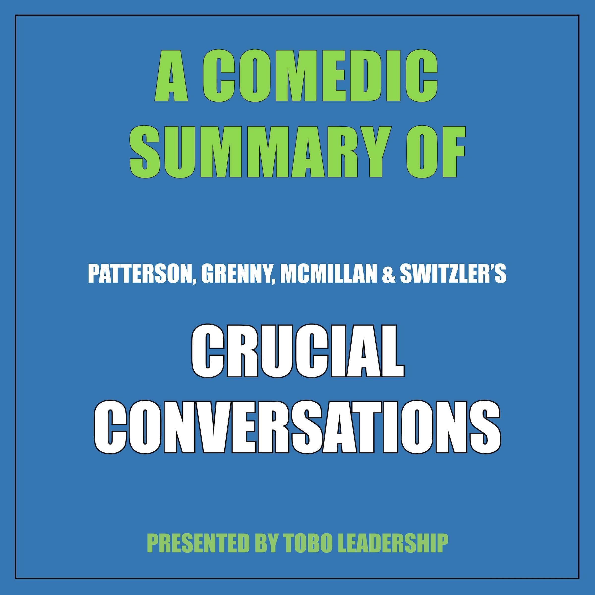 Summary: A Comedic Summary of Patterson, Grenny, McMillan and Switzler ...