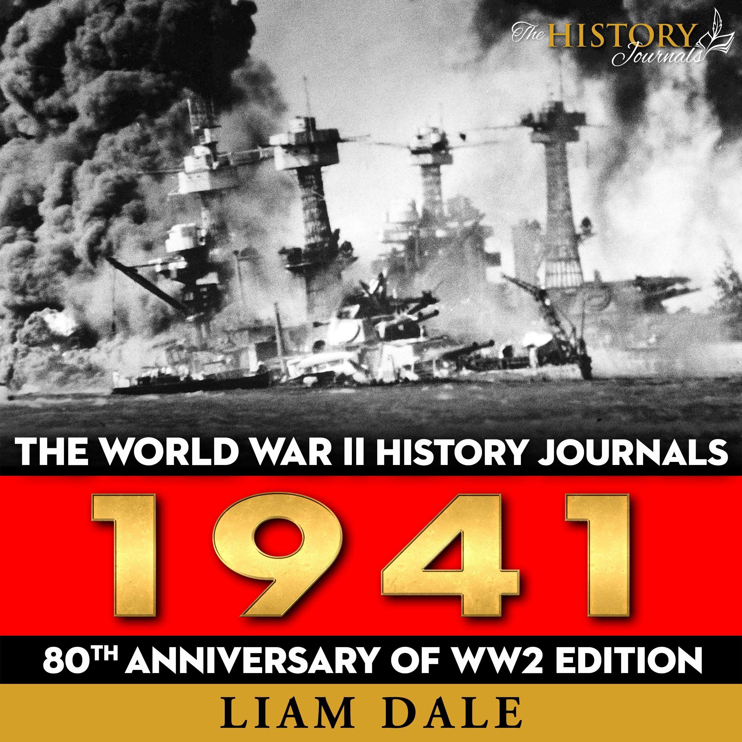 The World War II History Journals: 1941: 80th Anniversary of WW2 ...