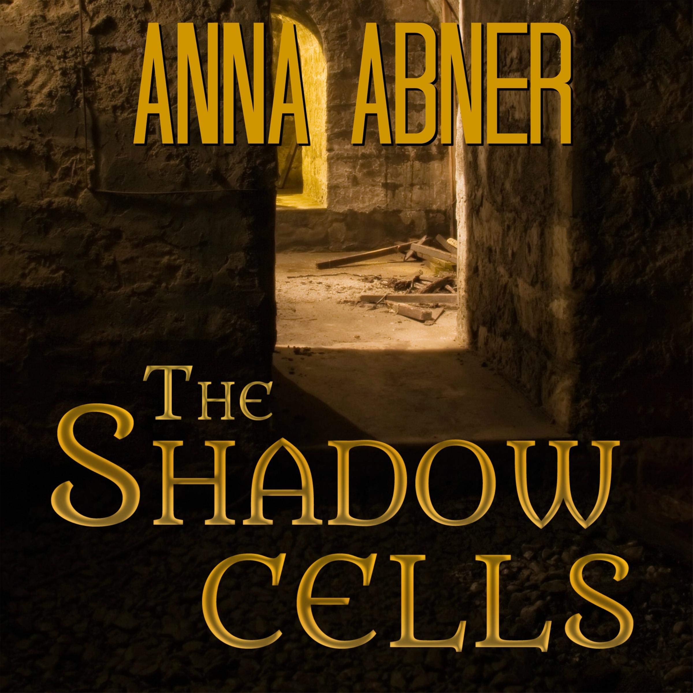Shadow Cells by Anna Abner | Goodreads
