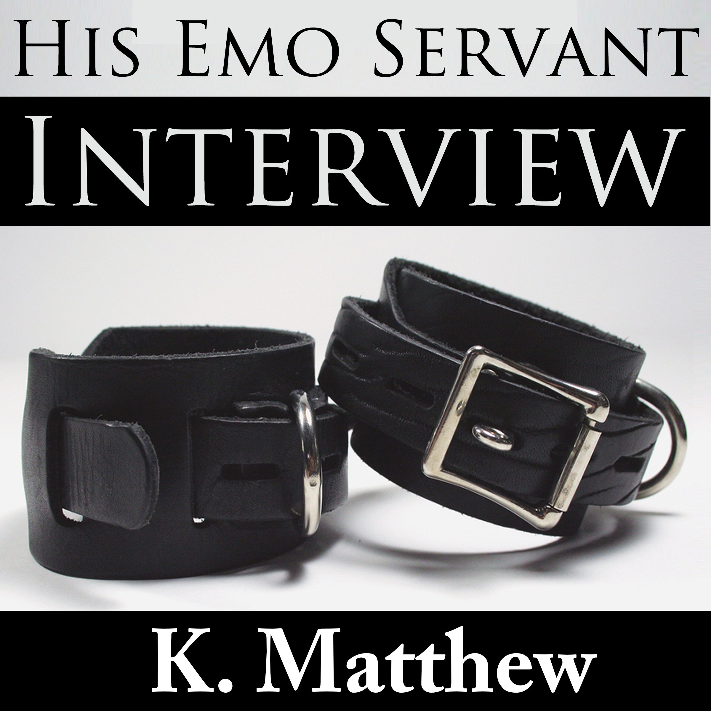 Interview: His Emo Servant, Book 1 by K. Matthew | Goodreads