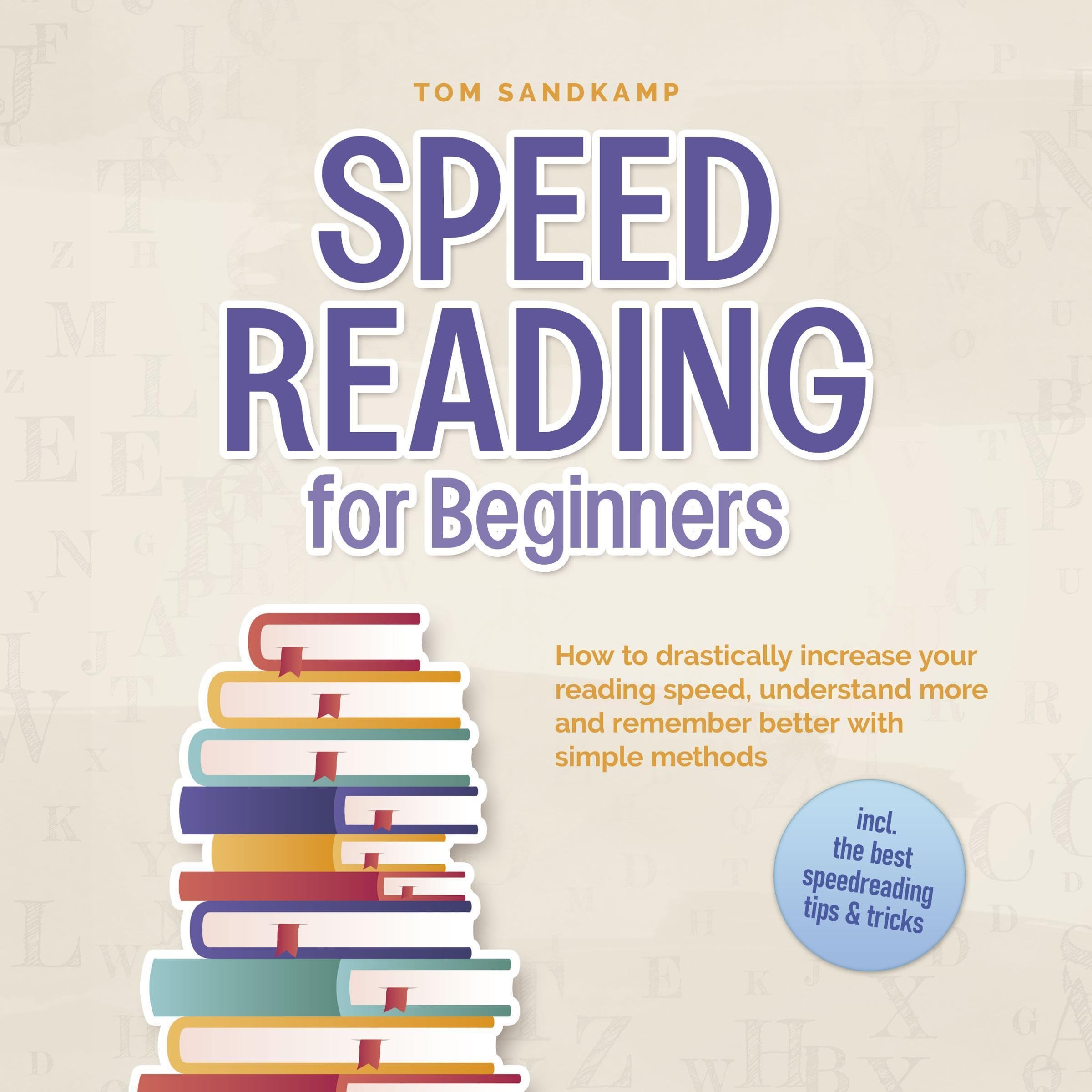 Speed Reading for Beginners: How to drastically increase your reading ...