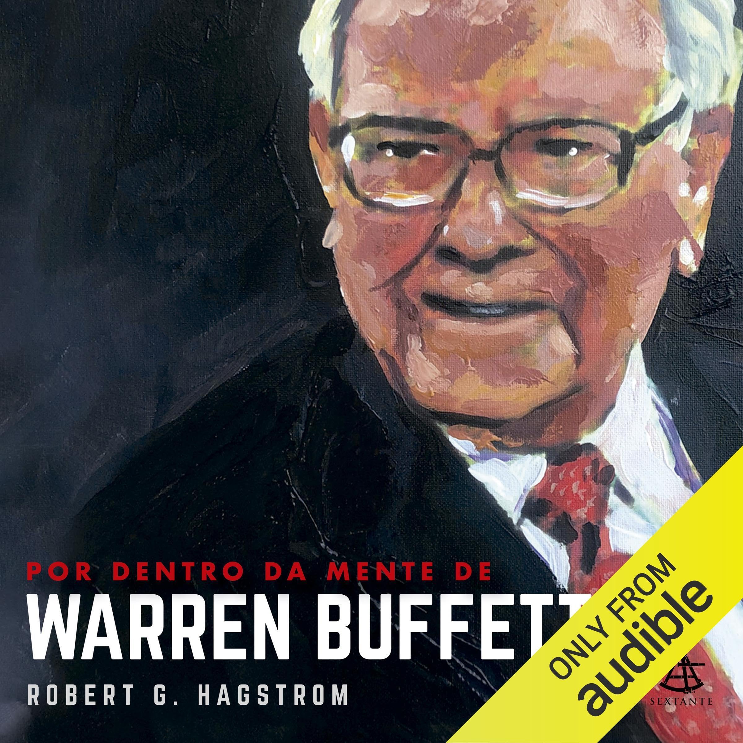 Por dentro da mente de Warren Buffett [Warren Buffett: Inside the ...