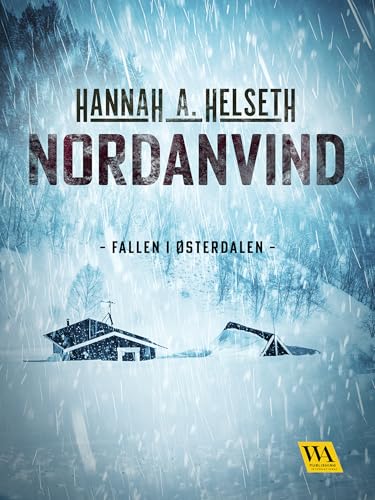 Nordanvind (Fallen i Østerdalen Book 2) by Hannah A. Helseth | Goodreads