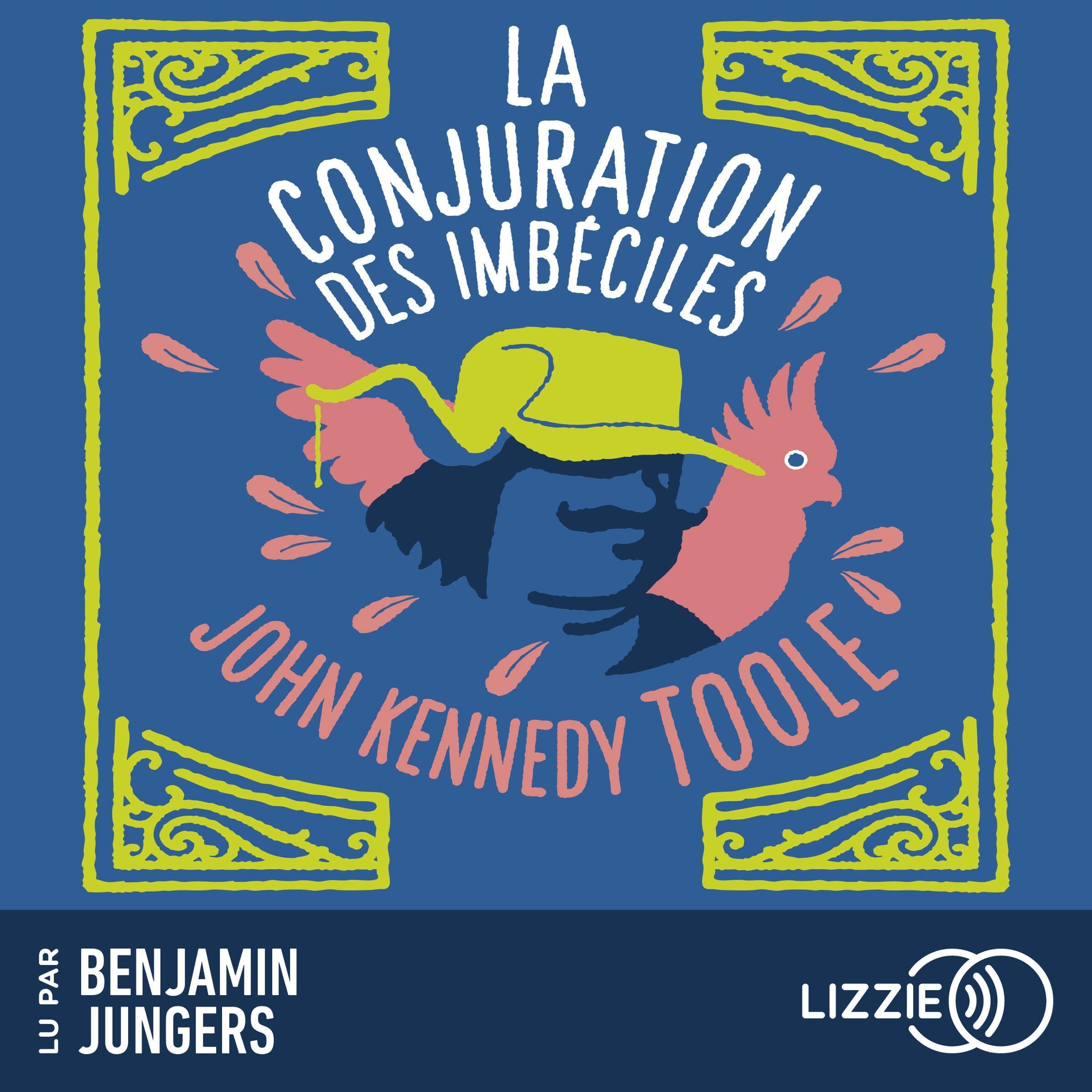 La Conjuration des imbéciles by John Kennedy Toole | Goodreads