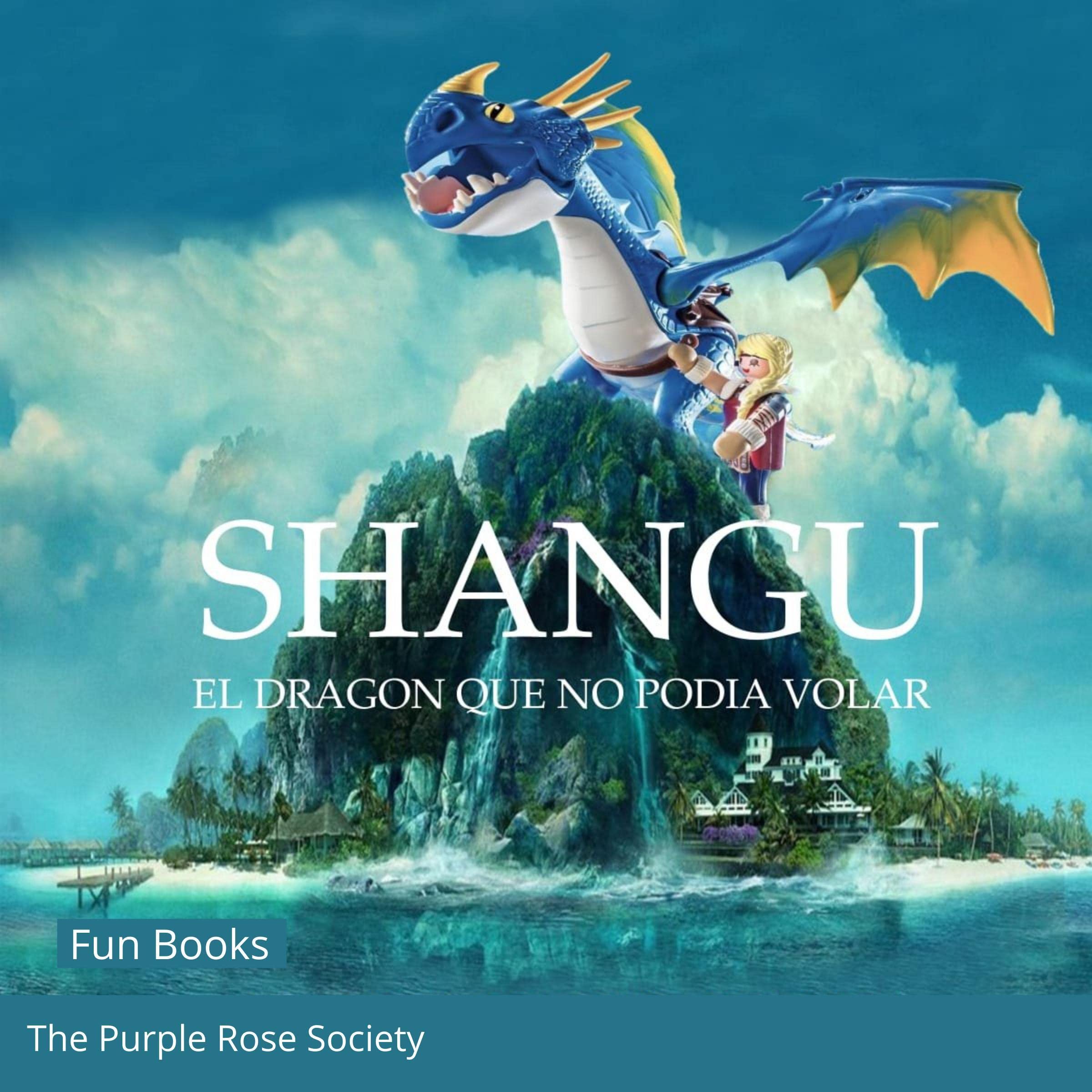 Shangu: El Dragón que no podía volar [The Dragon That Could Not Fly] by ...