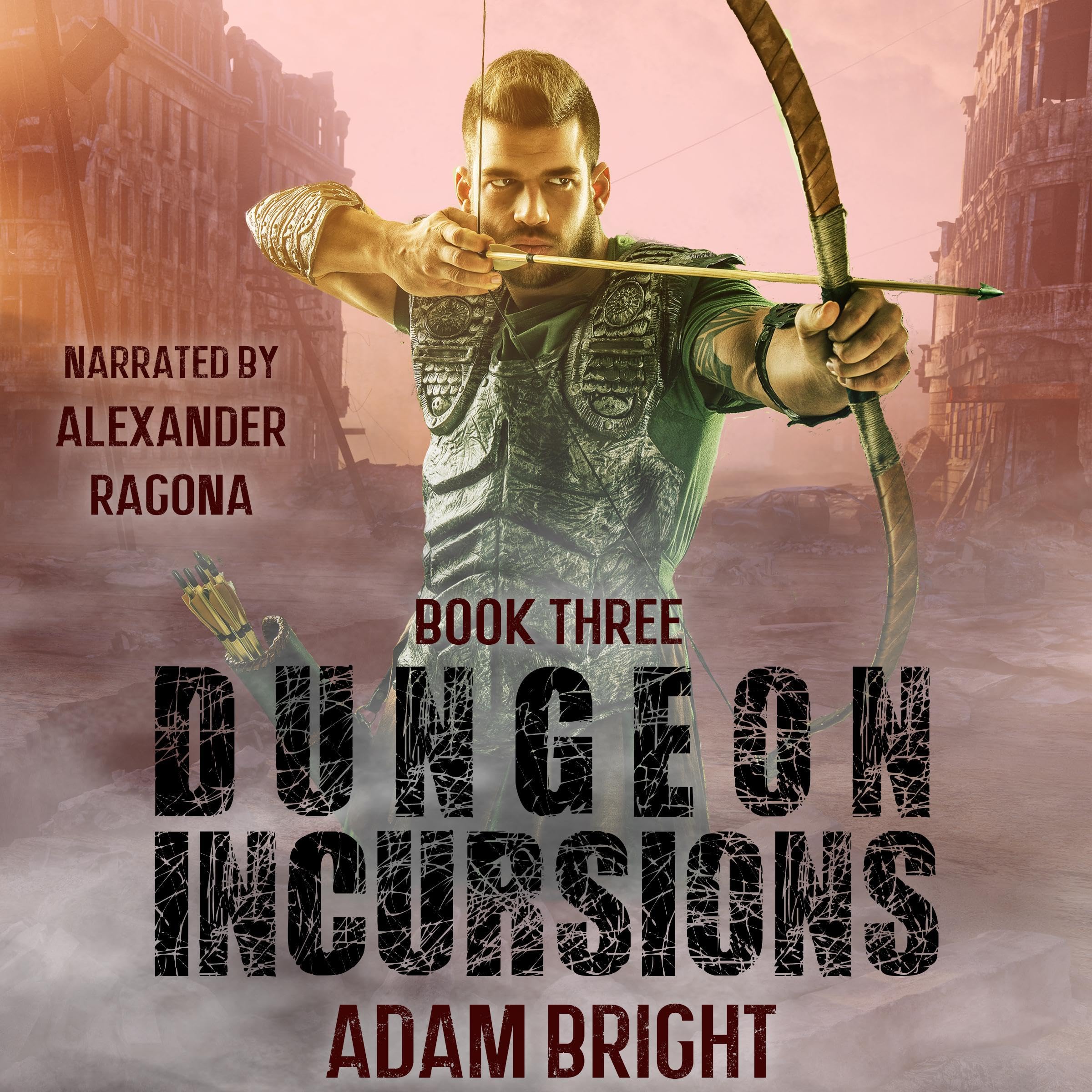 Dungeon Incursions, Book 3: Dungeon Incursions Series by Adam Bright | Goodreads
