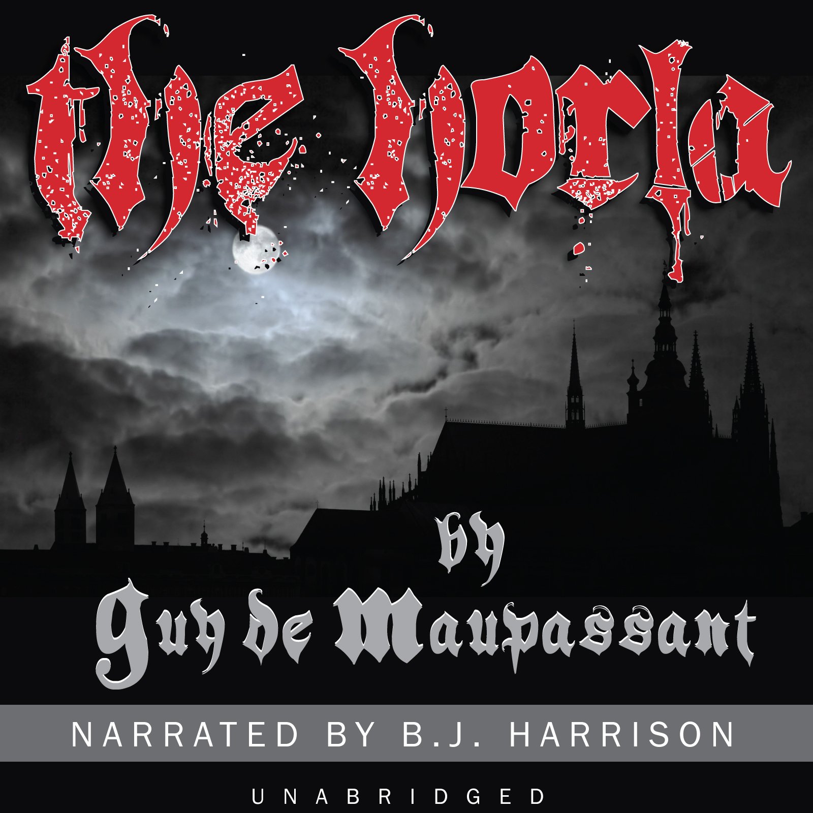 The Horla [Classic Tales Edition] by Guy de Maupassant | Goodreads