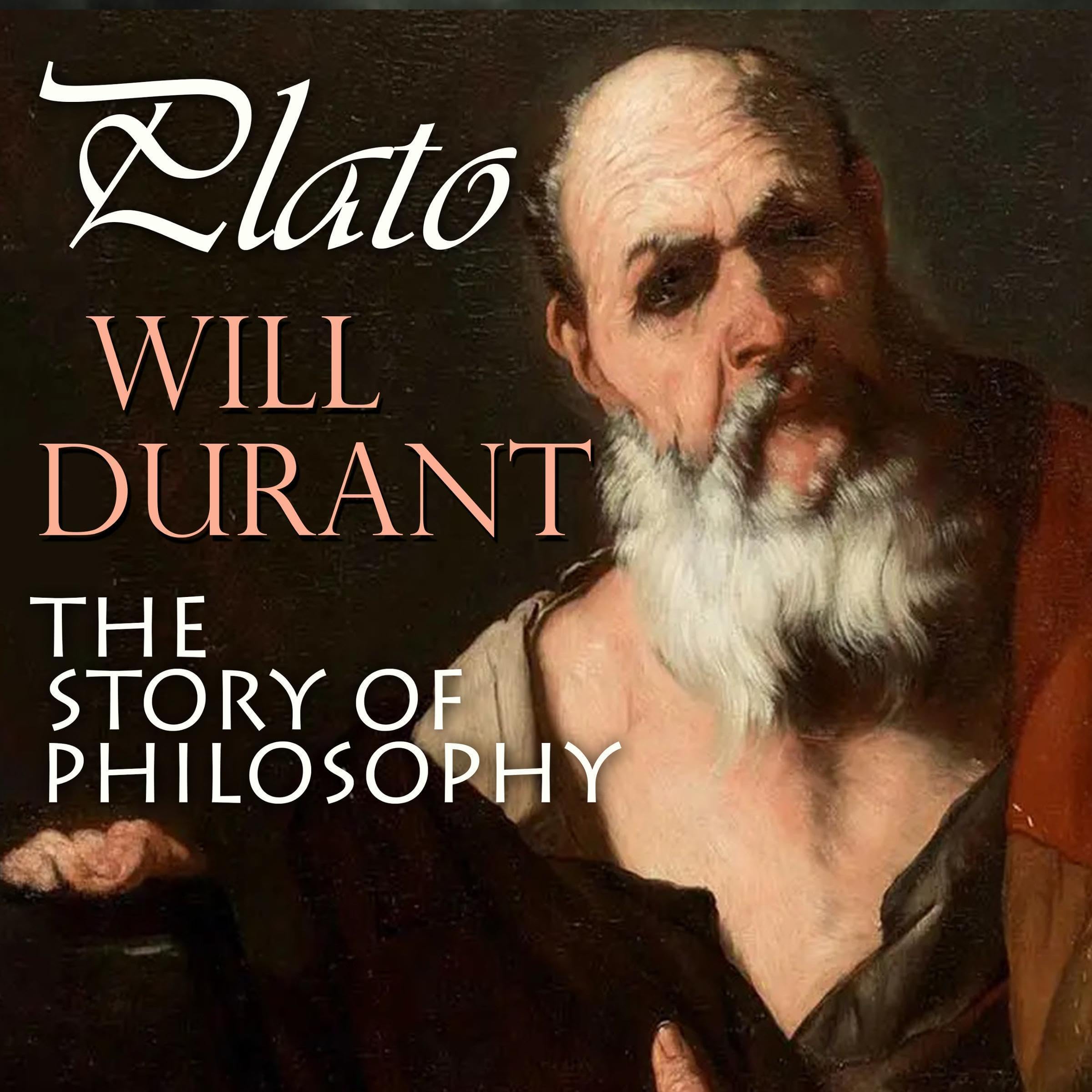 The Story of Philosophy. Plato by Will Durant | Goodreads