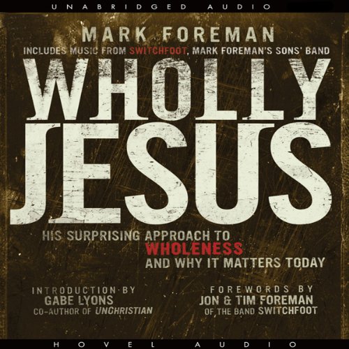 Wholly Jesus by Mark Foreman | Goodreads