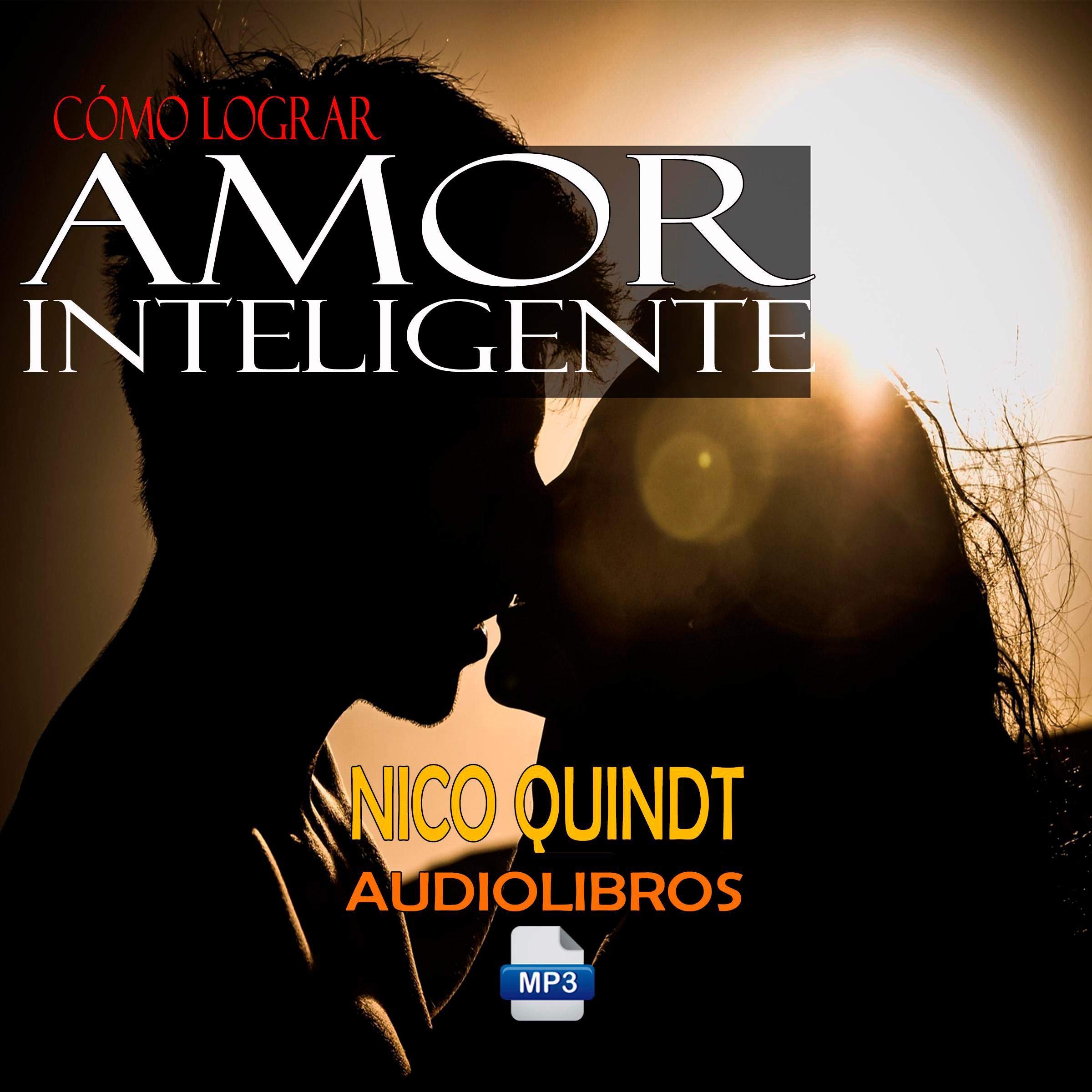 Cómo lograr un amor inteligente [How to Achieve Intelligent Love ...