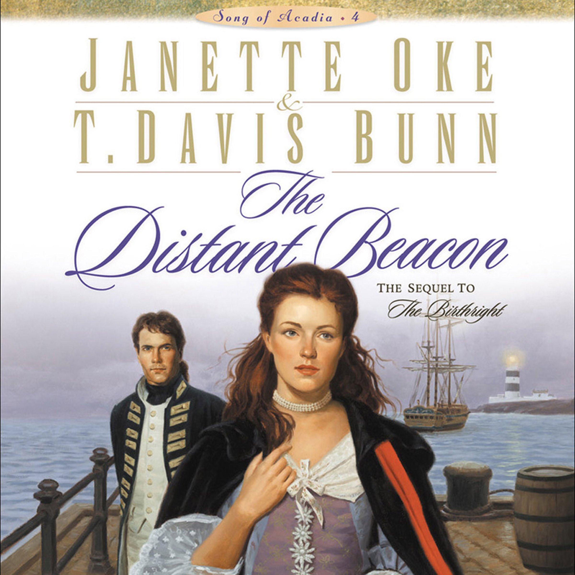 The Distant Beacon: Song of Acadia, Book 4 by Janette Oke | Goodreads