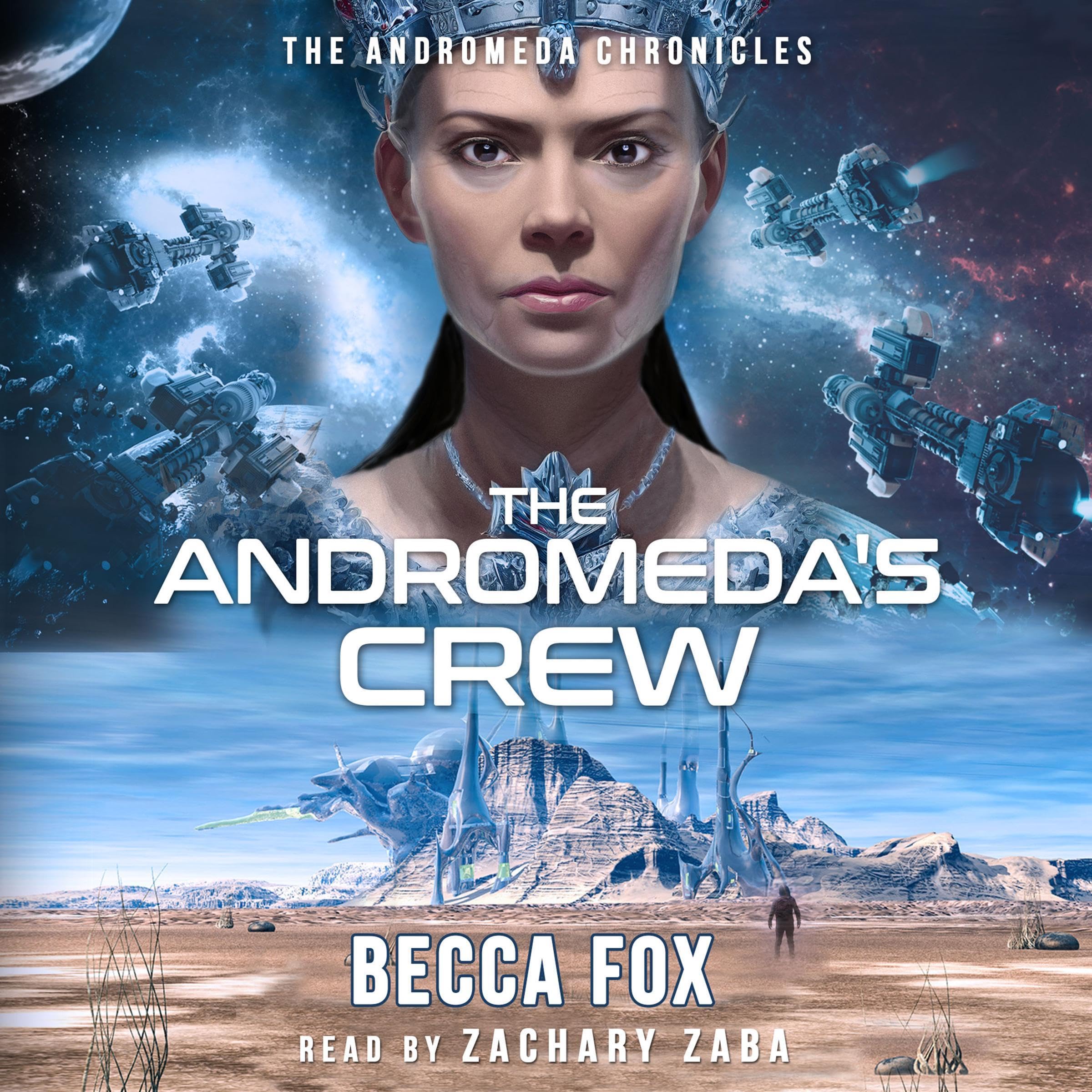 The Andromeda's Crew: The Andromeda Chronicles, Book 3 by Becca Fox | Goodreads