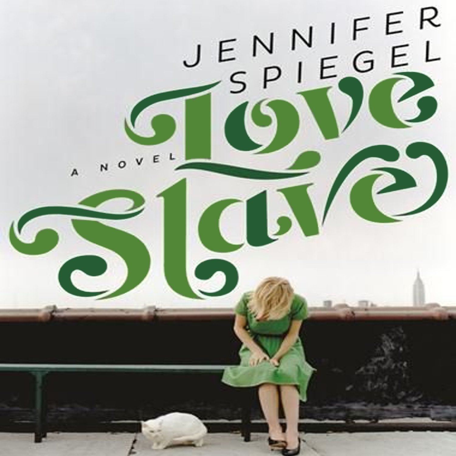 Love Slave: A Novel by Jennifer Spiegel | Goodreads