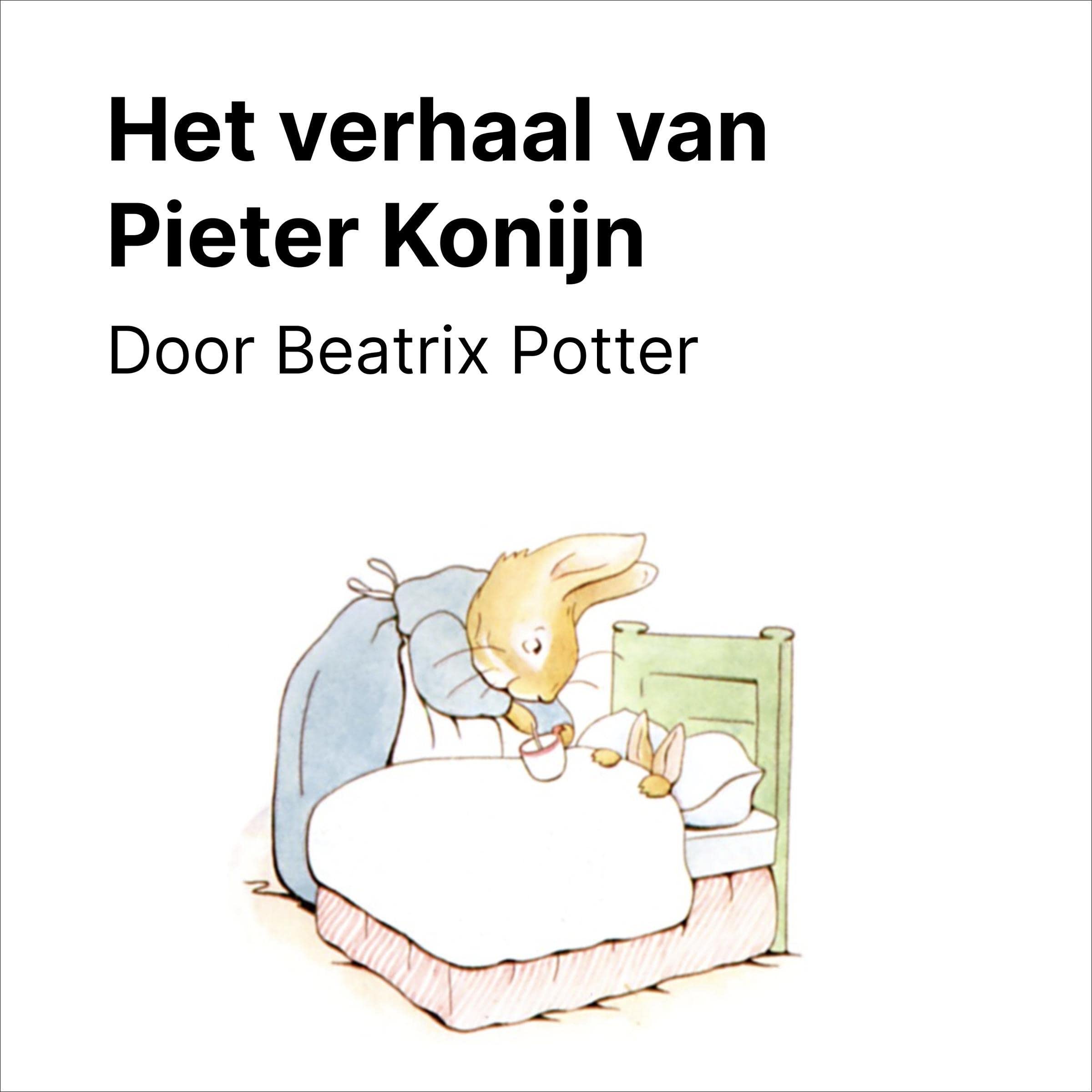Het verhaal van Pieter Konijn [The Story of Peter Rabbit] by Beatrix Potter | Goodreads