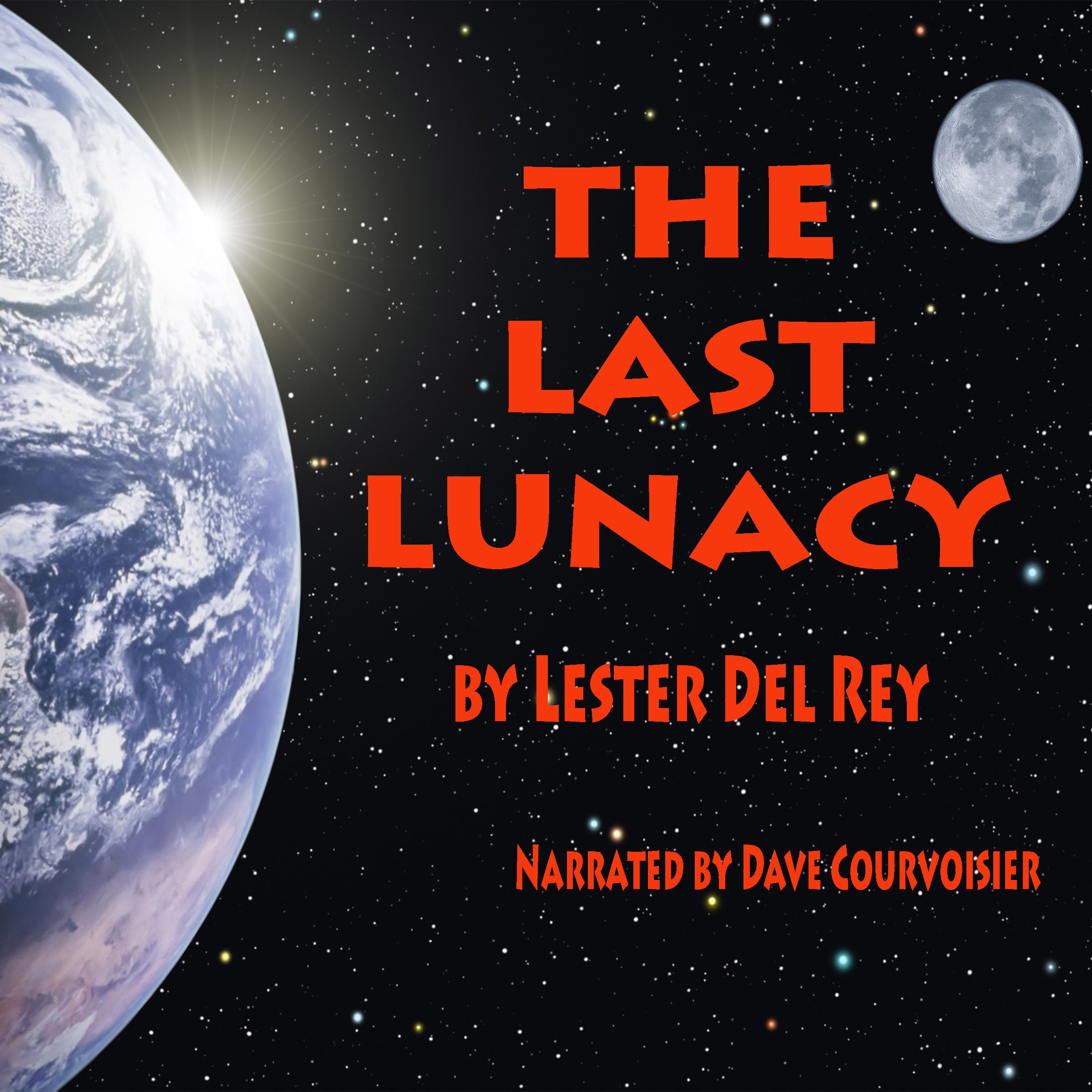 The Last Lunacy by Lester del Rey | Goodreads