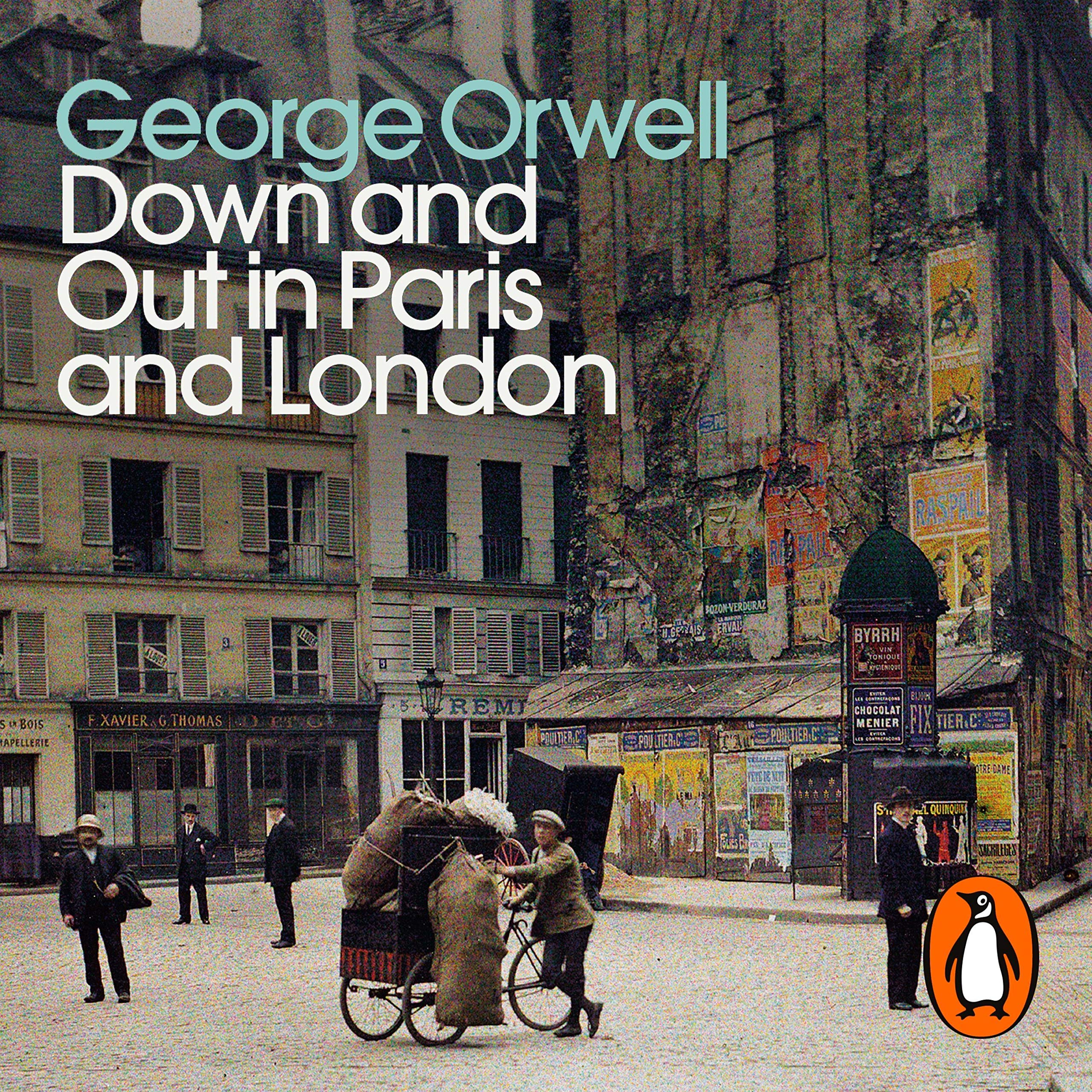 Down and Out in Paris and London: Penguin Modern Classics by George ...