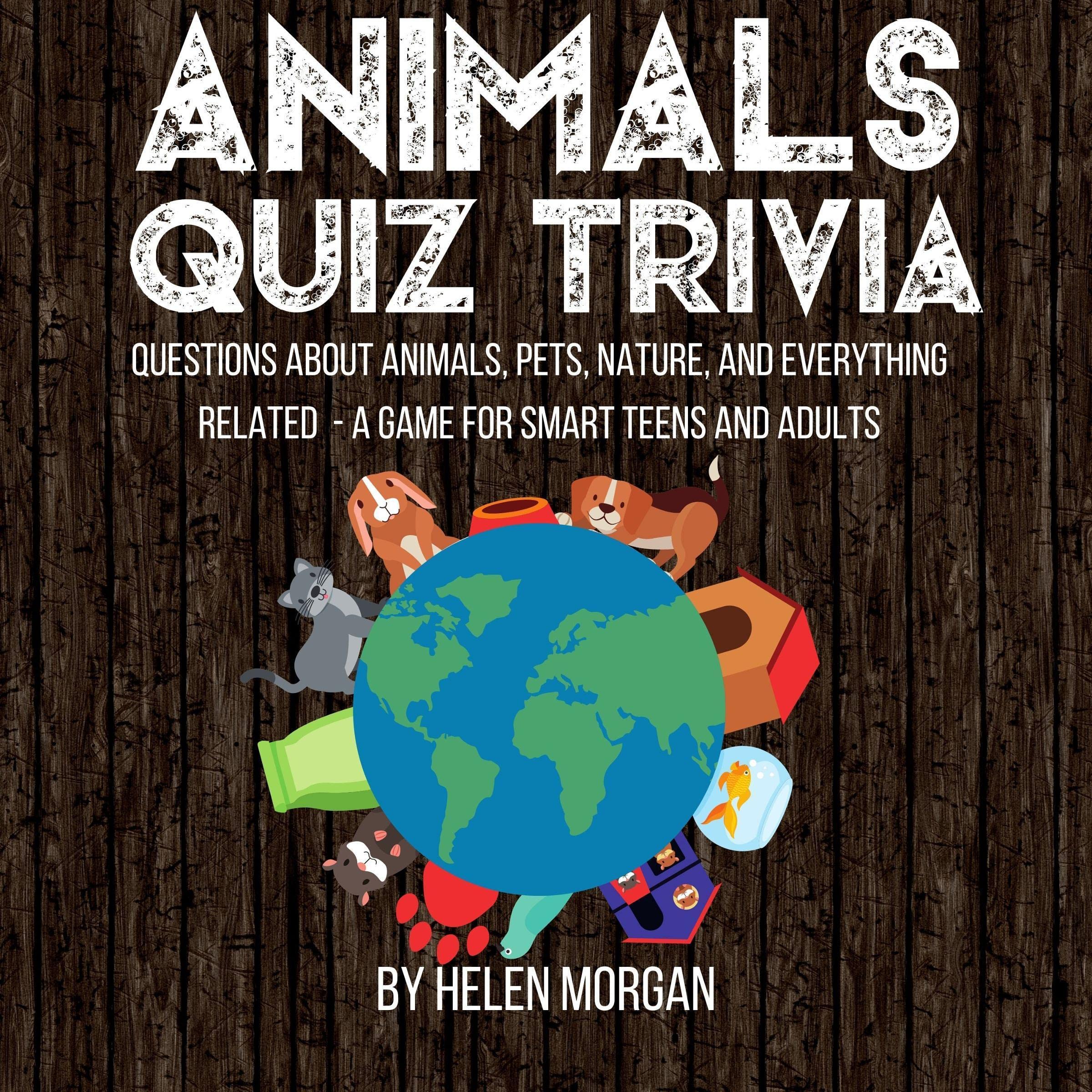 Animals Trivia Quiz: Questions About Animals, Pets, Nature, and ...