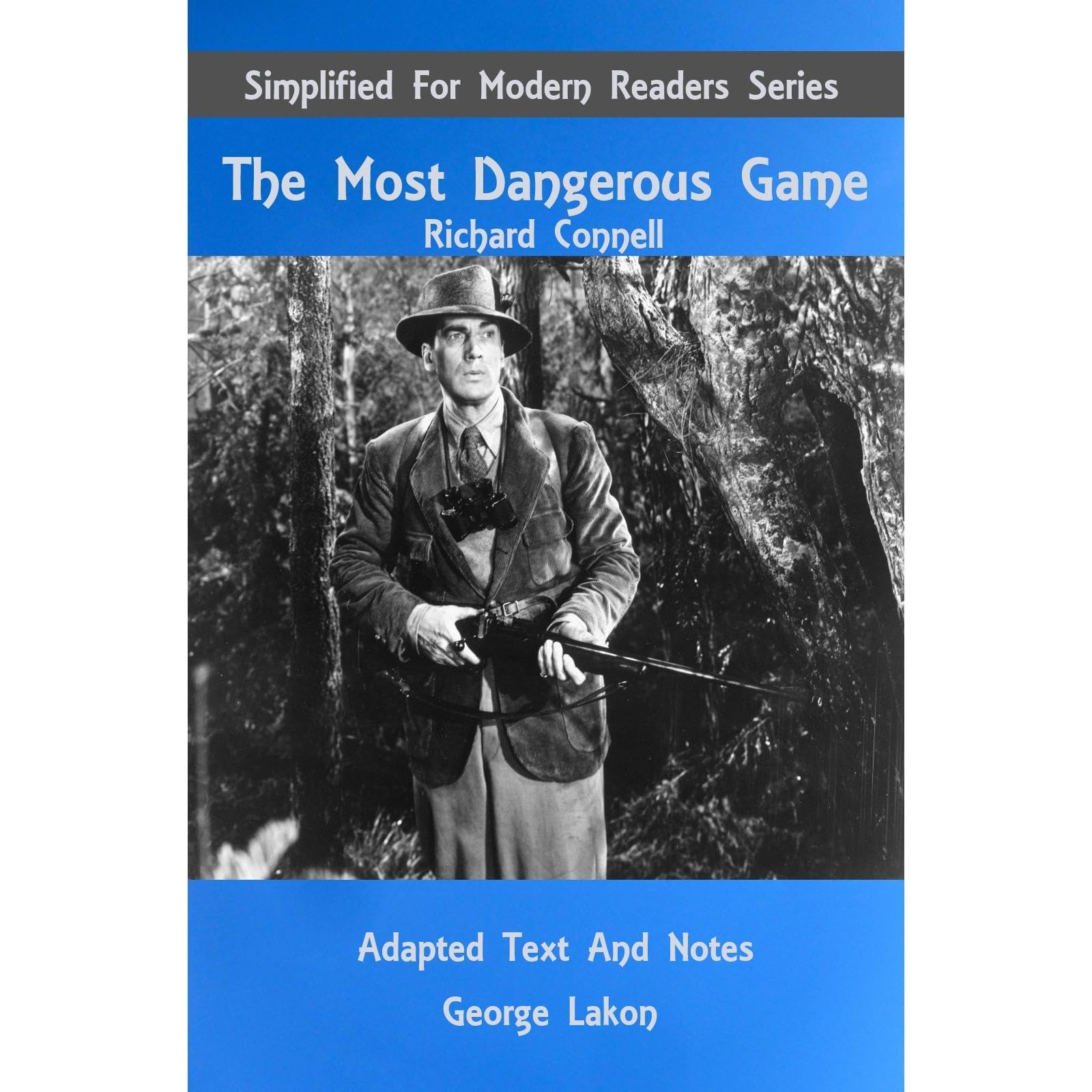 The Most Dangerous Game: Simplified for Modern Readers by Richard ...