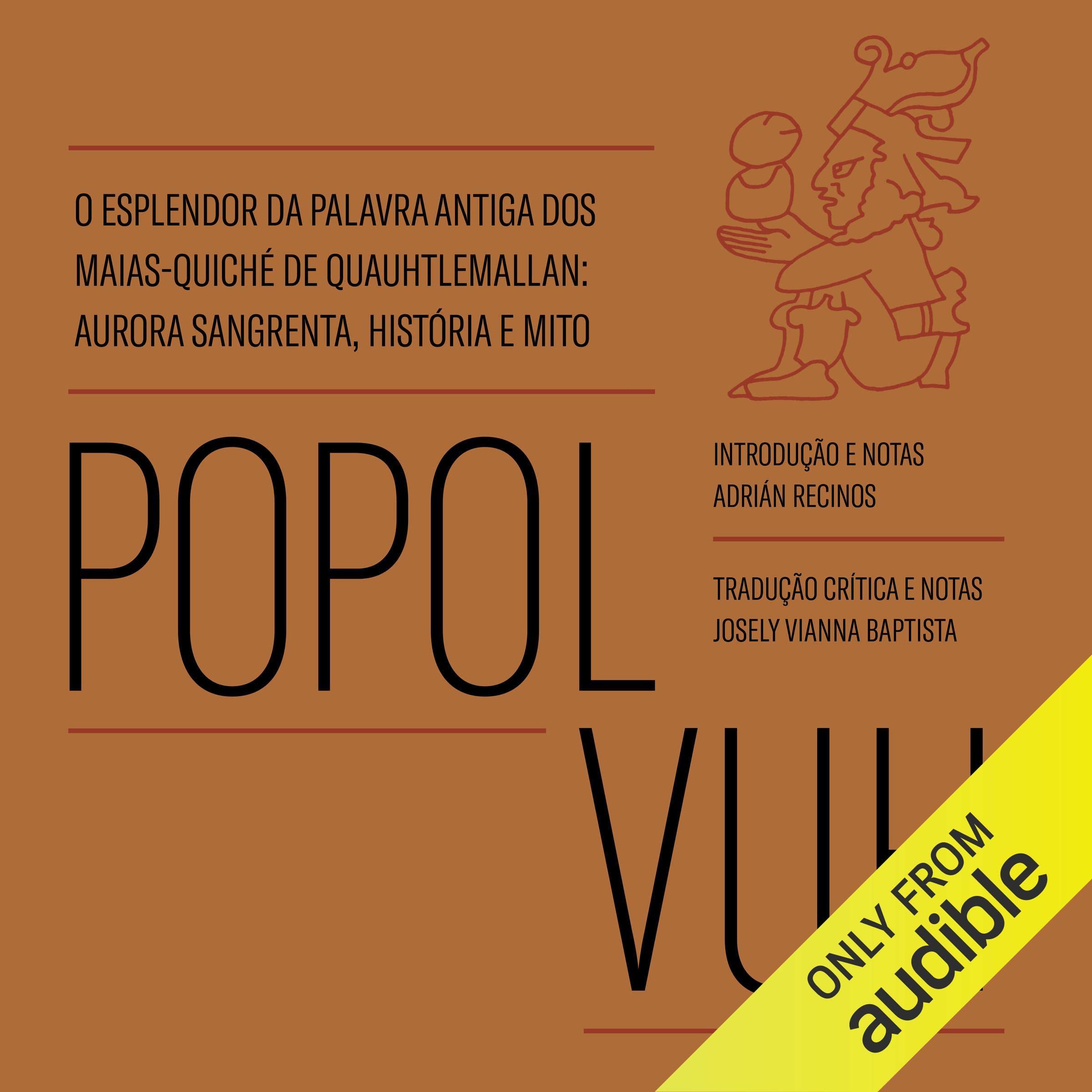 Popol Vuh: O esplendor da palavra antiga dos Maias-Quiché de ...