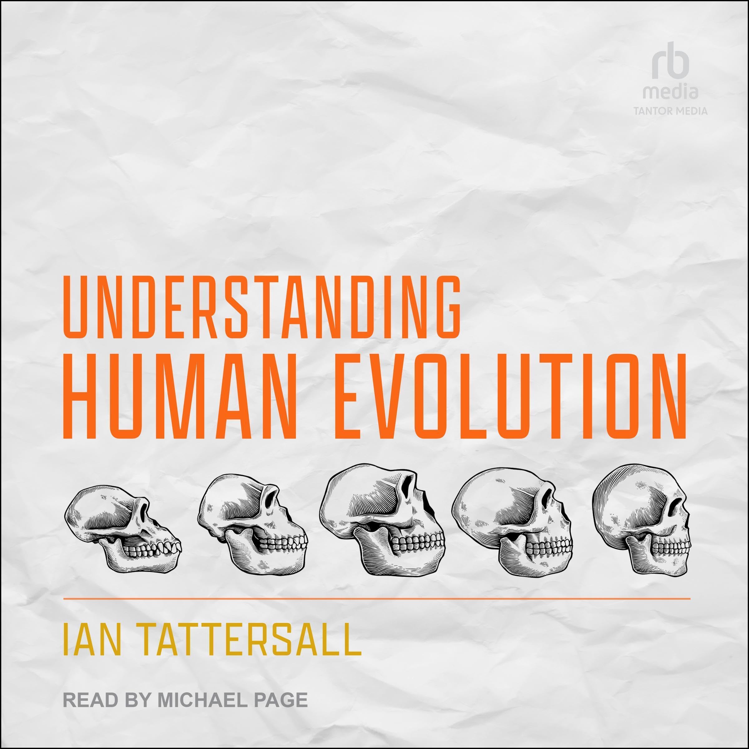 Understanding Human Evolution by Ian Tattersall | Goodreads