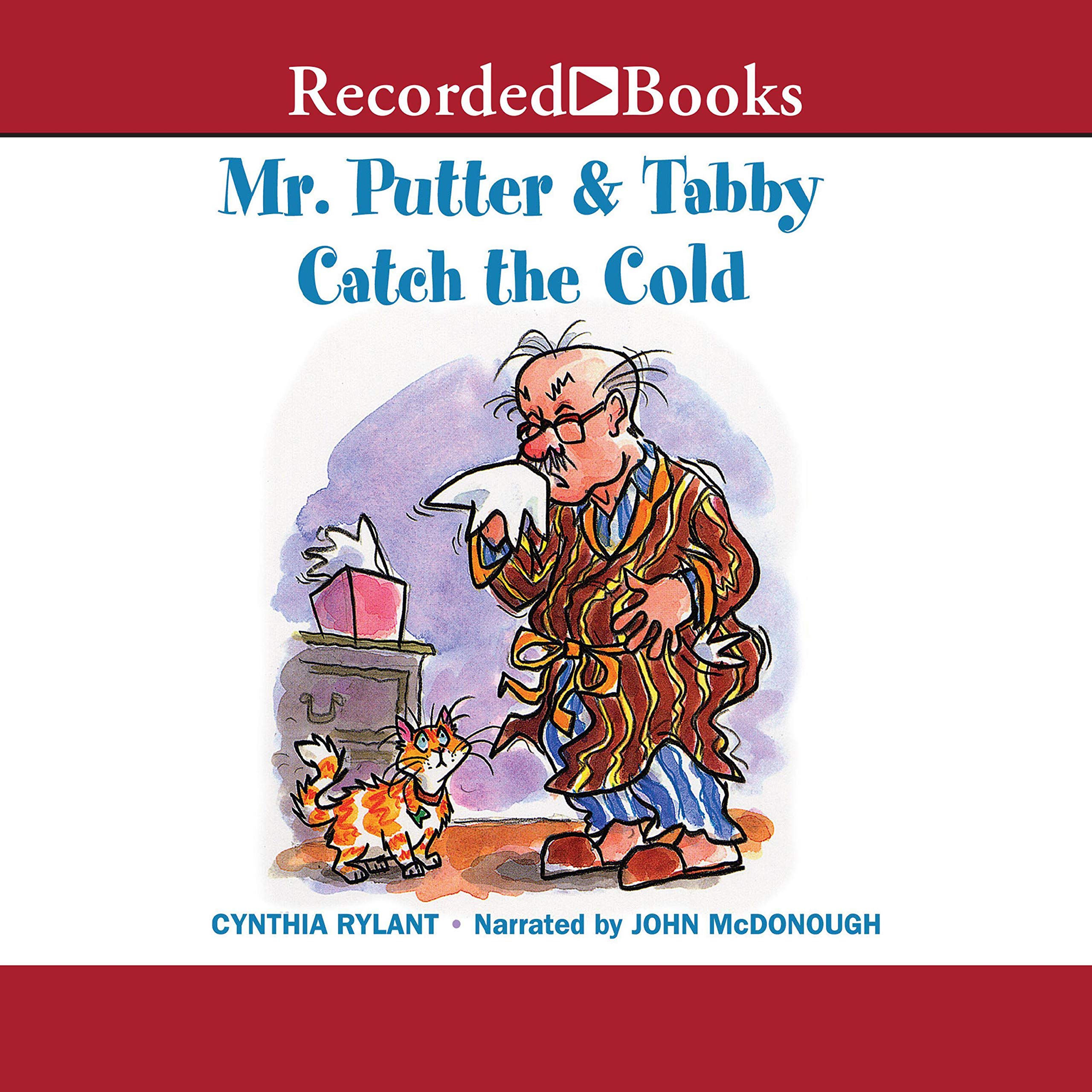Mr. Putter and Tabby Catch the Cold by Cynthia Rylant | Goodreads